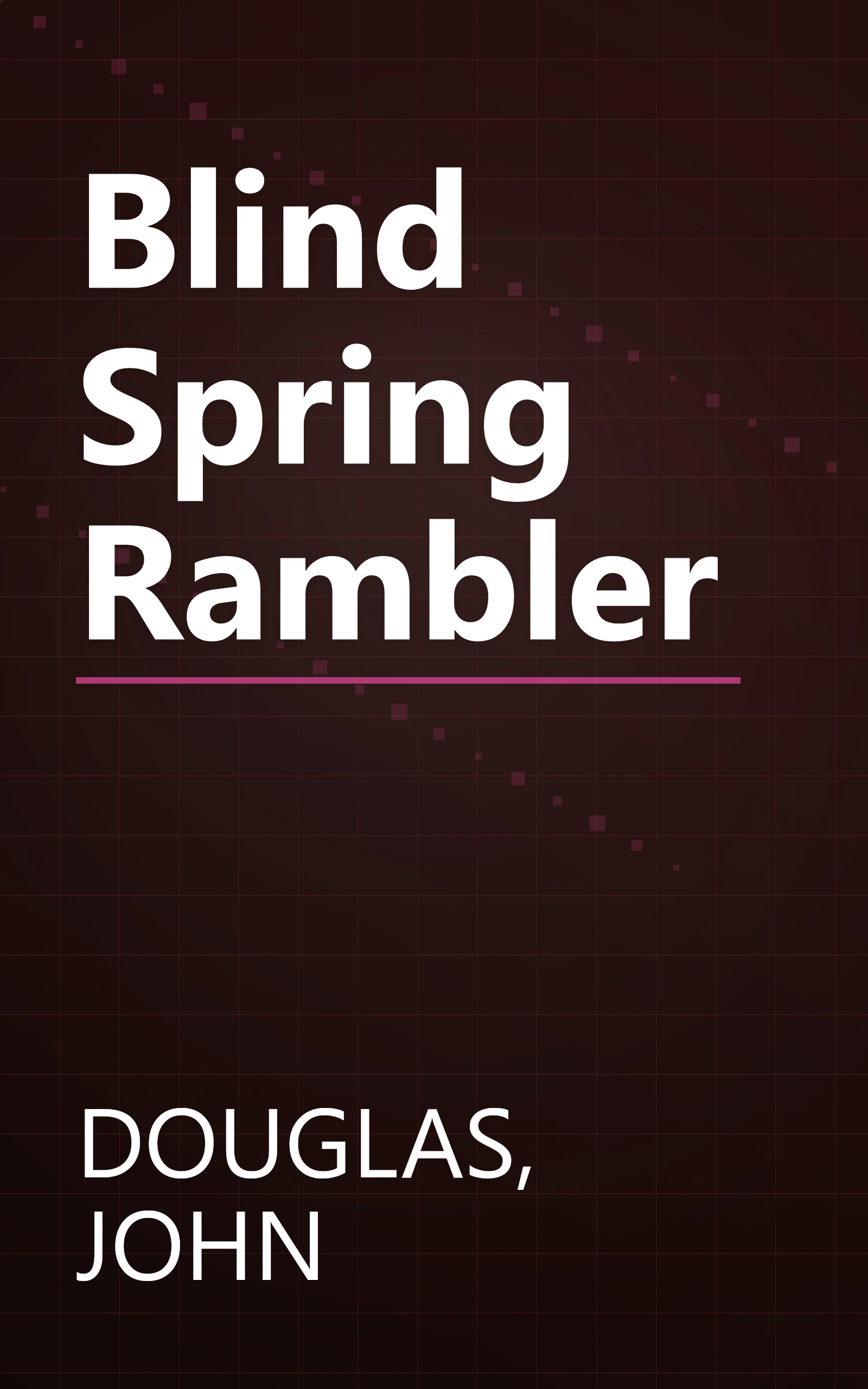 Blind Spring Rambler book cover