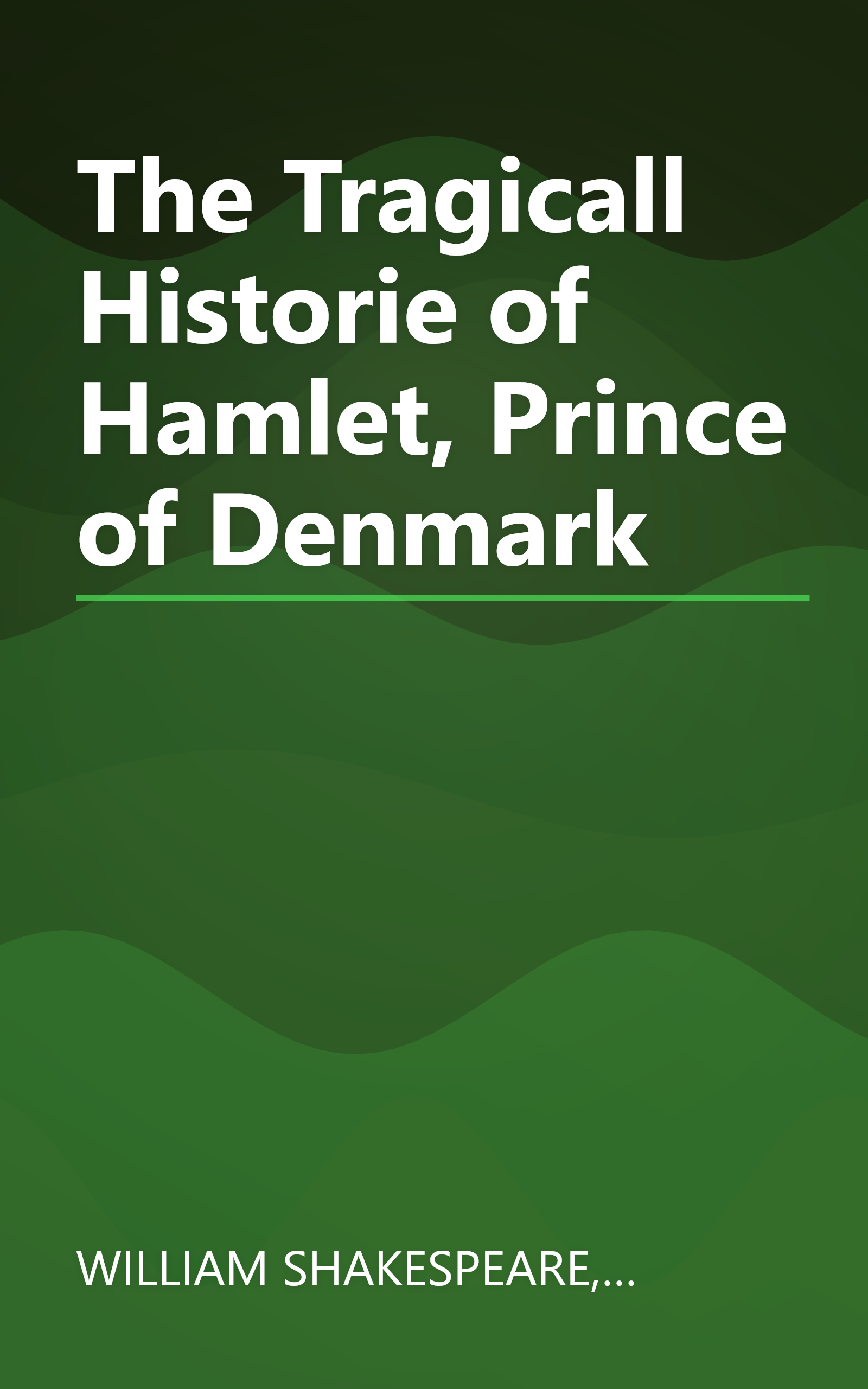 The Tragicall Historie of Hamlet, Prince of Denmark book cover