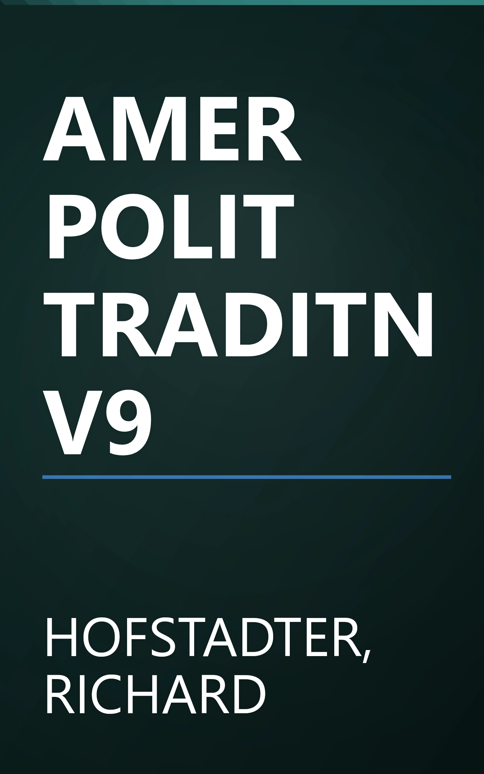 AMER POLIT TRADITN V9 book cover