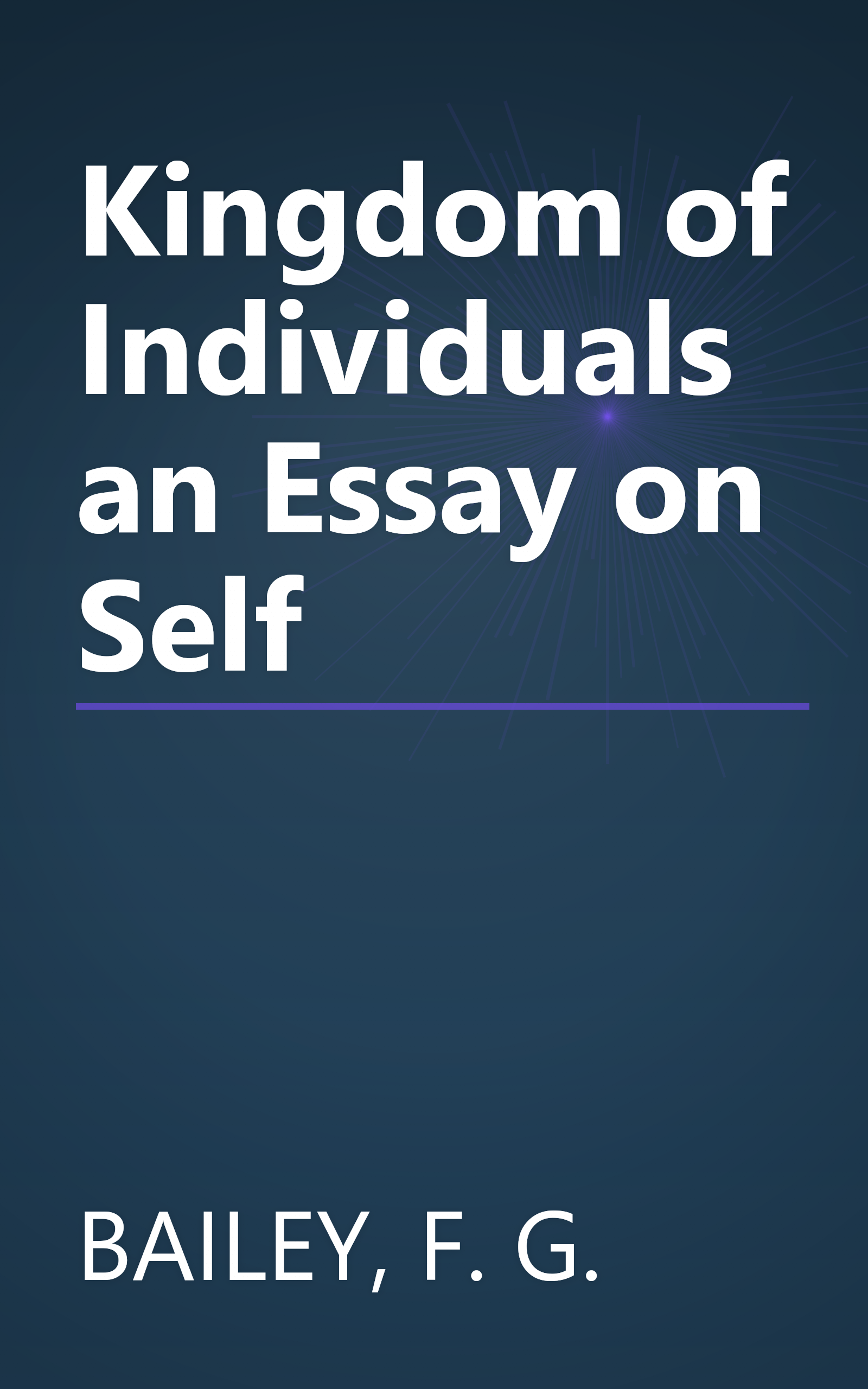 Kingdom of Individuals an Essay on Self book cover
