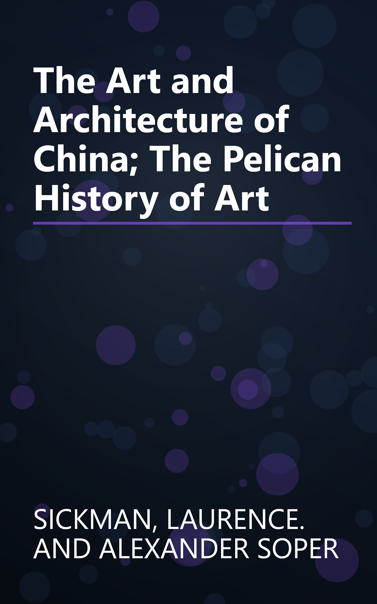 The Art and Architecture of China; The Pelican History of Art book cover