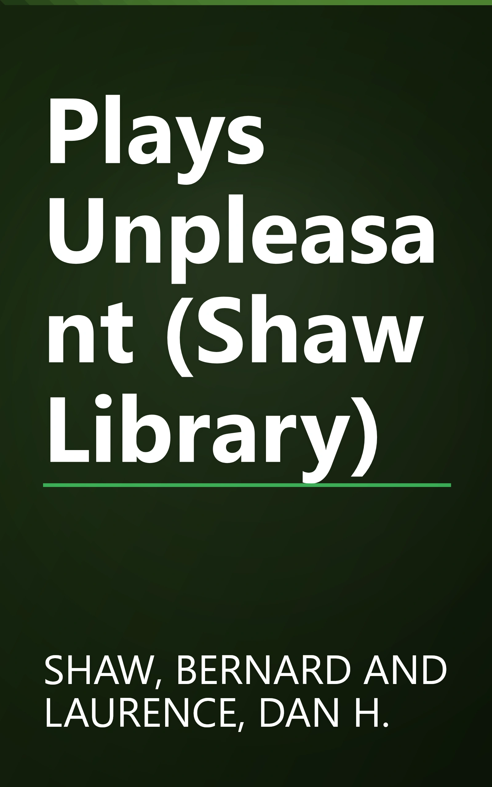 Plays Unpleasant (Shaw Library) book cover