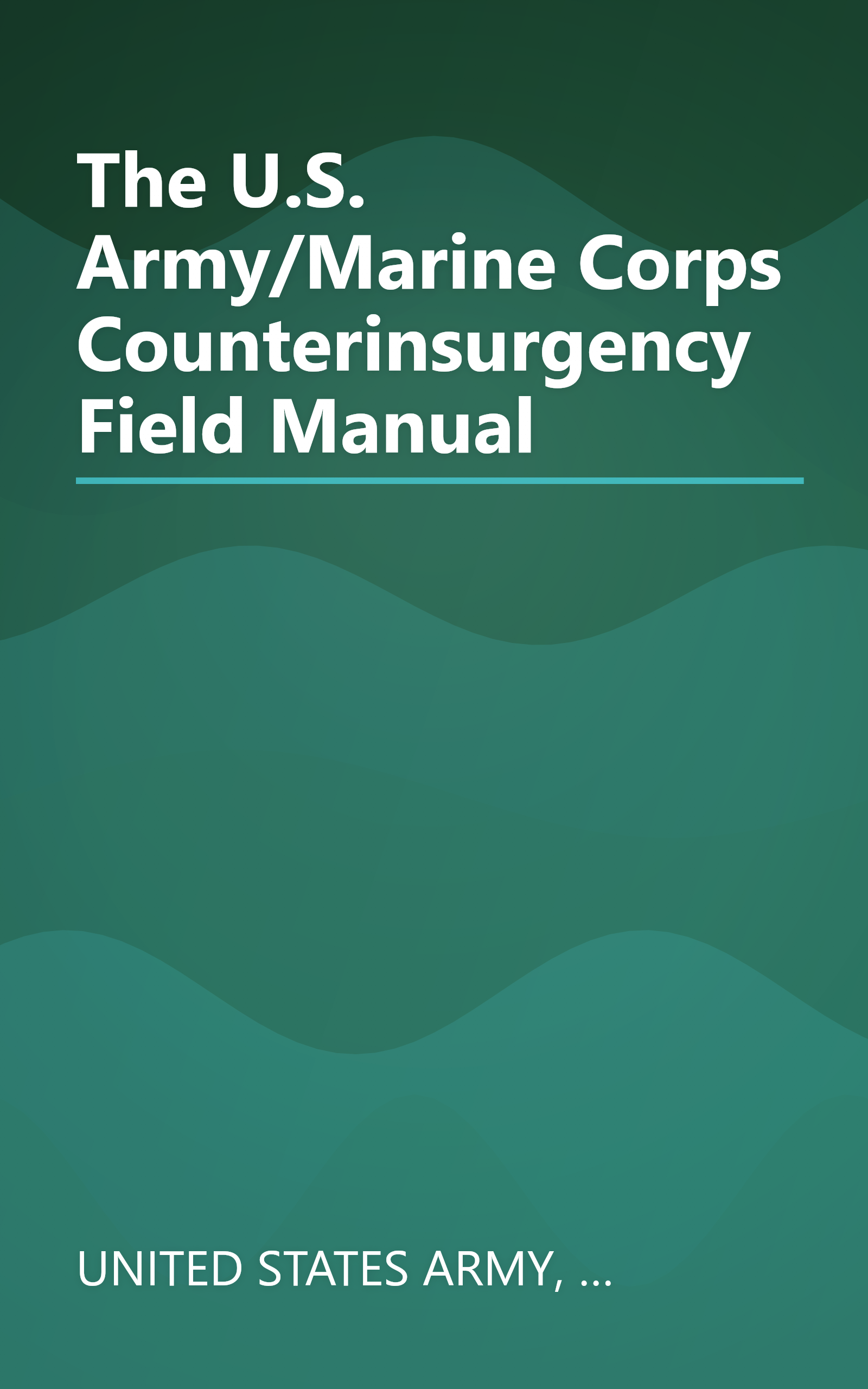 The U.S. Army/Marine Corps Counterinsurgency Field Manual book cover