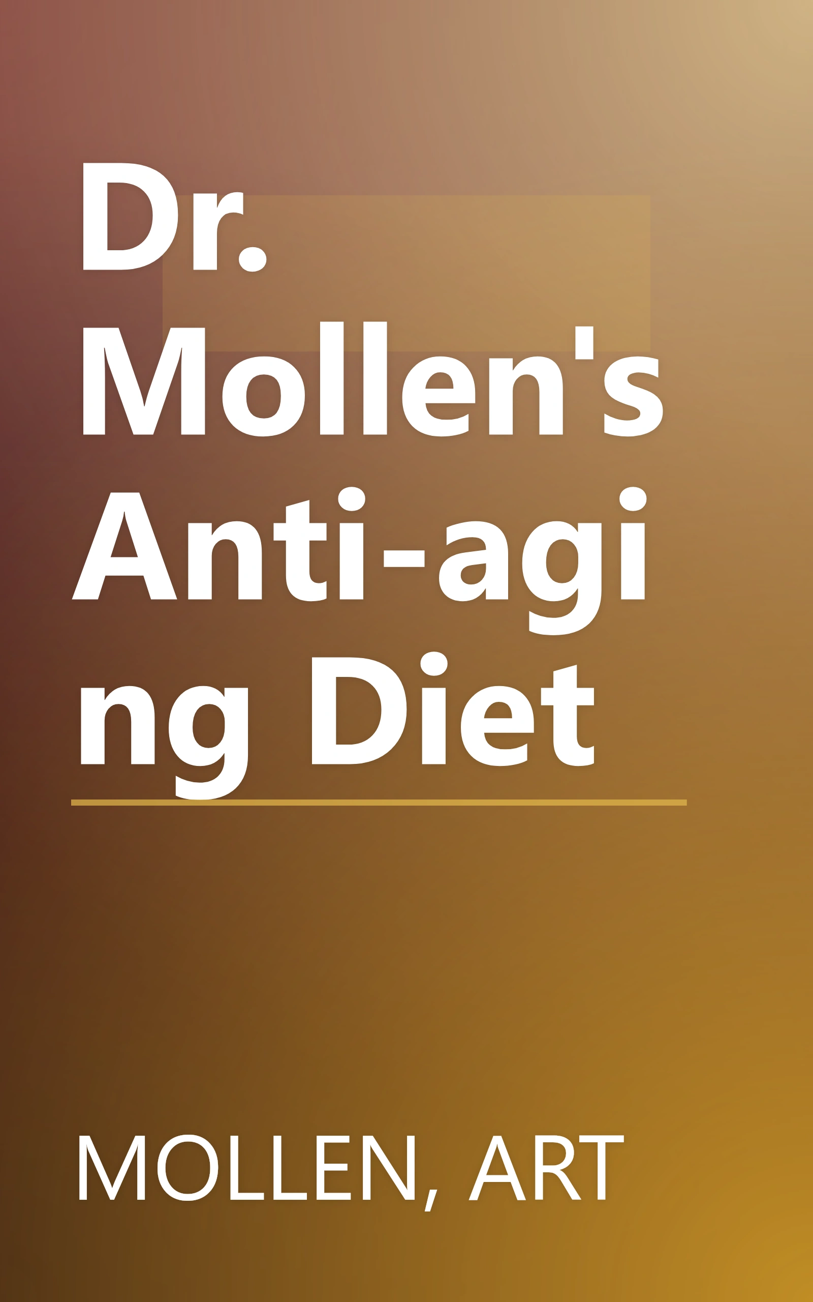 Dr. Mollen's Anti-aging Diet book cover