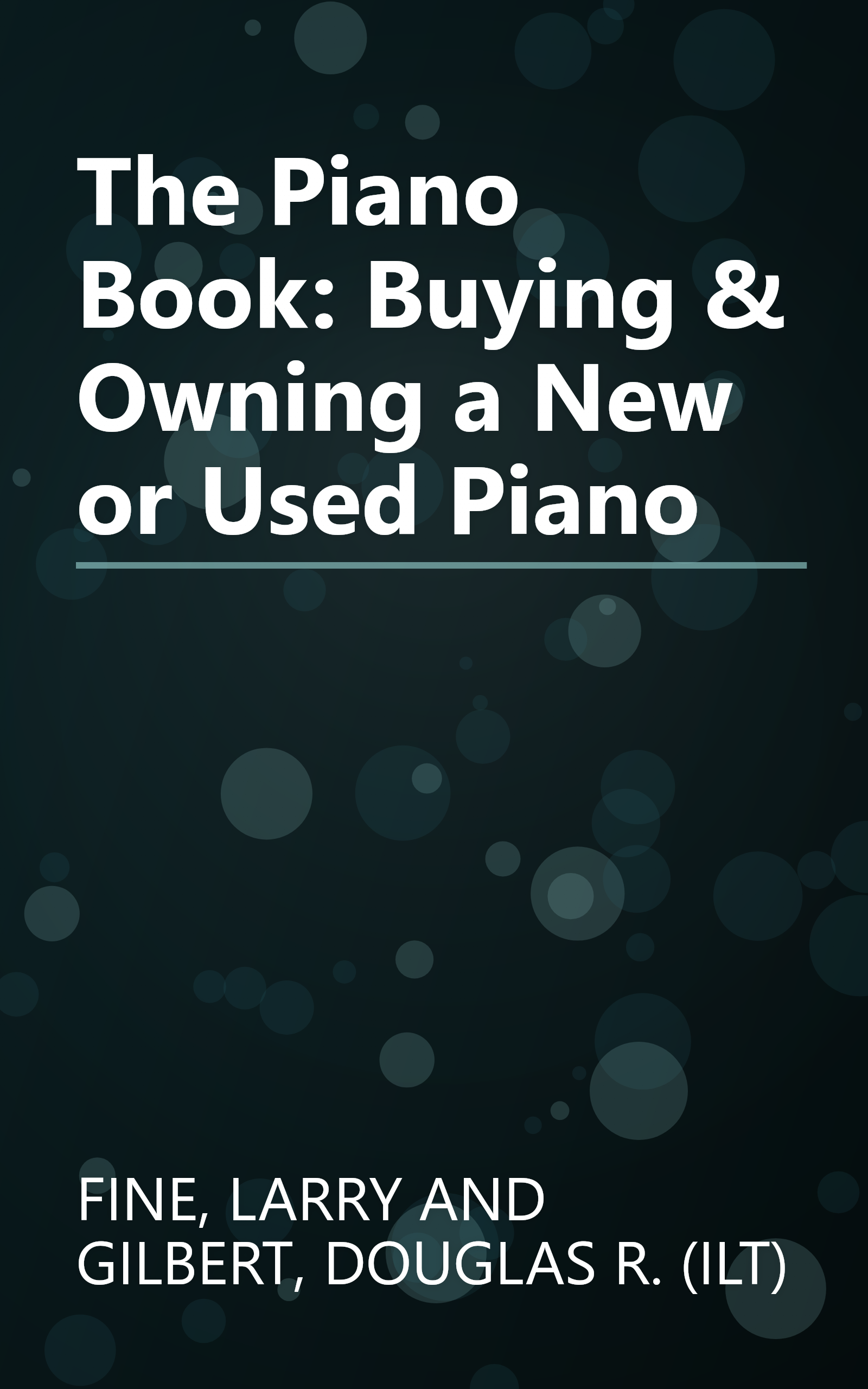 The Piano Book: Buying & Owning a New or Used Piano book cover