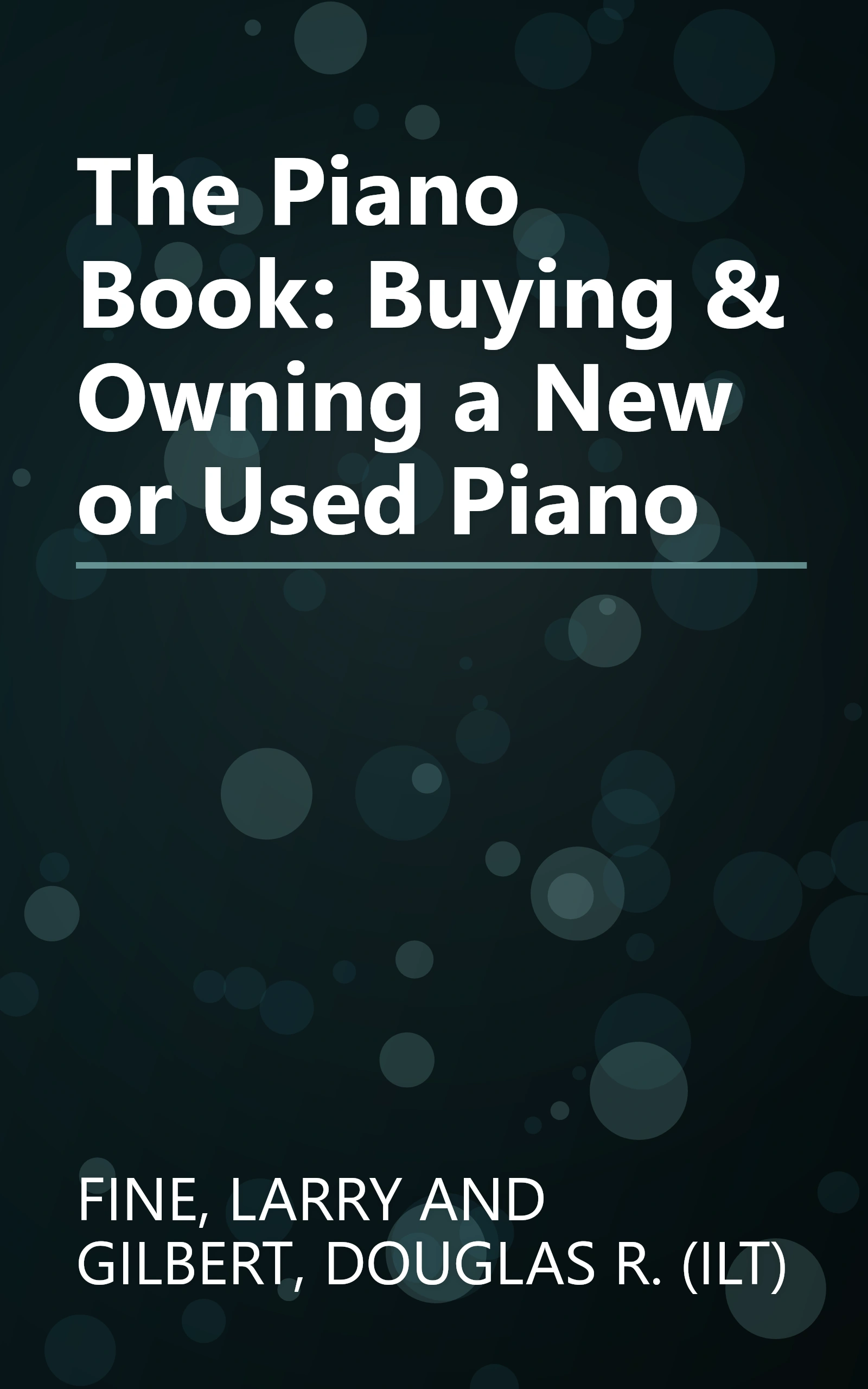 The Piano Book: Buying & Owning a New or Used Piano book cover
