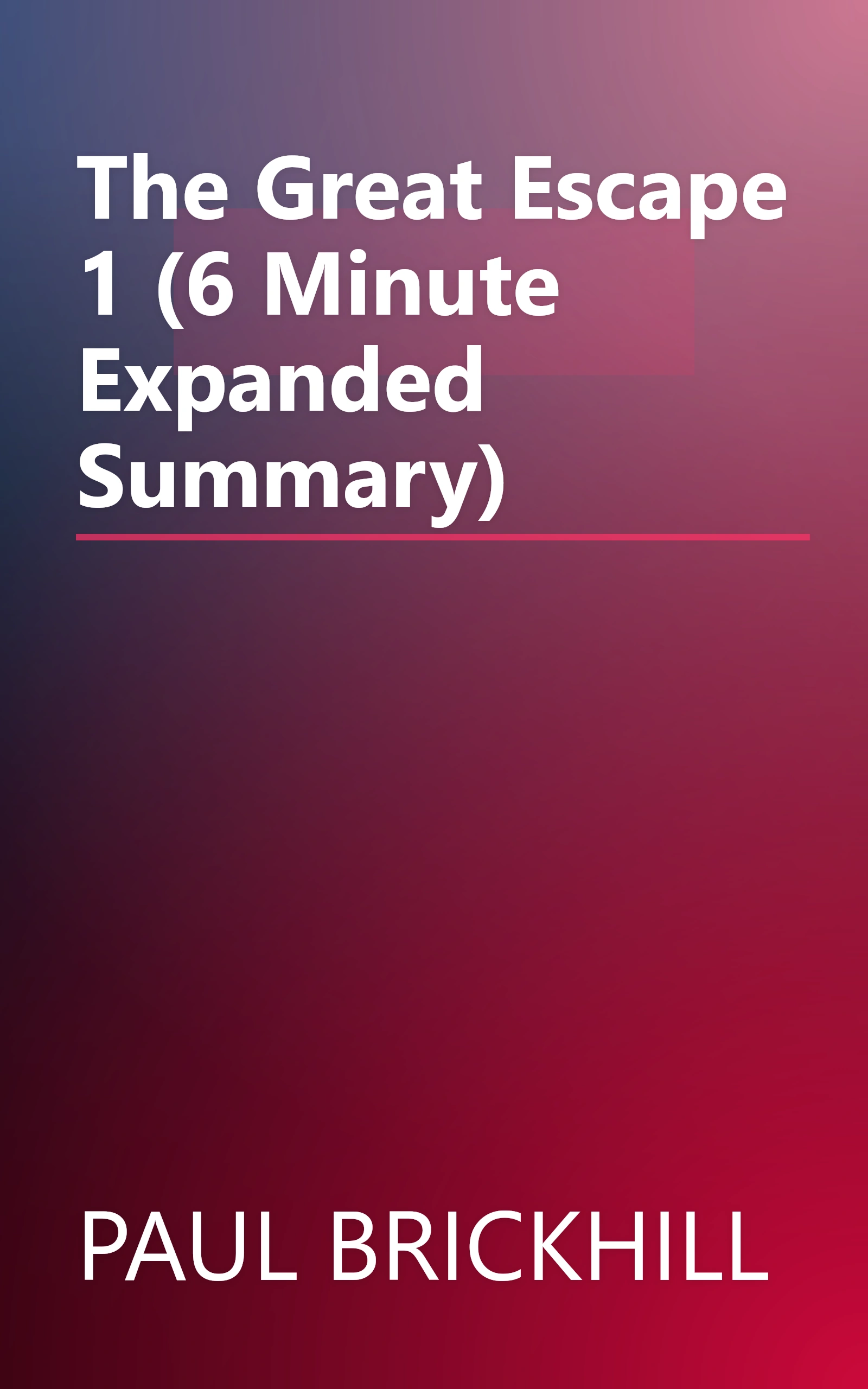 The Great Escape 1 (6 Minute   Expanded Summary) book cover