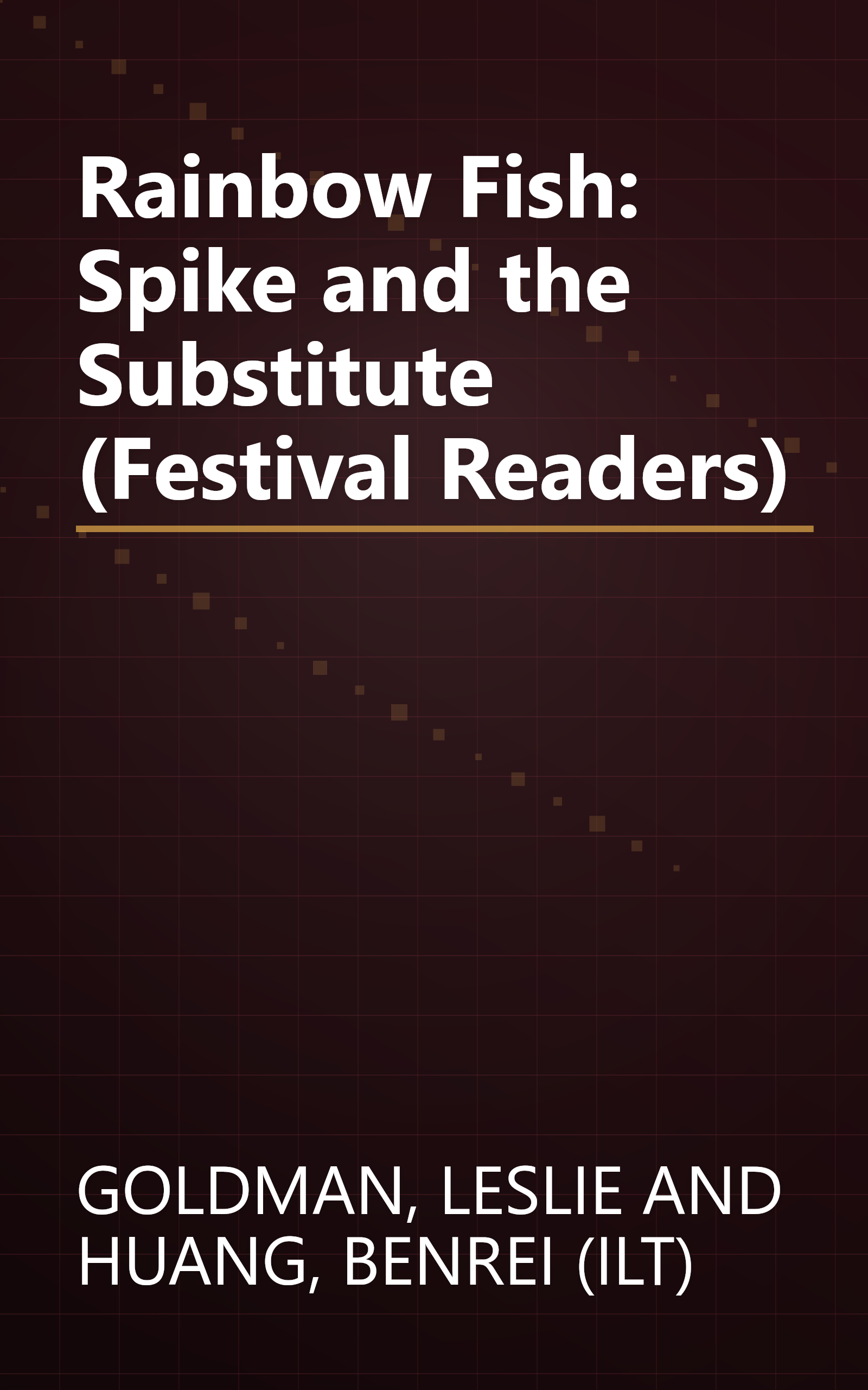 Rainbow Fish: Spike and the Substitute (Festival Readers) book cover