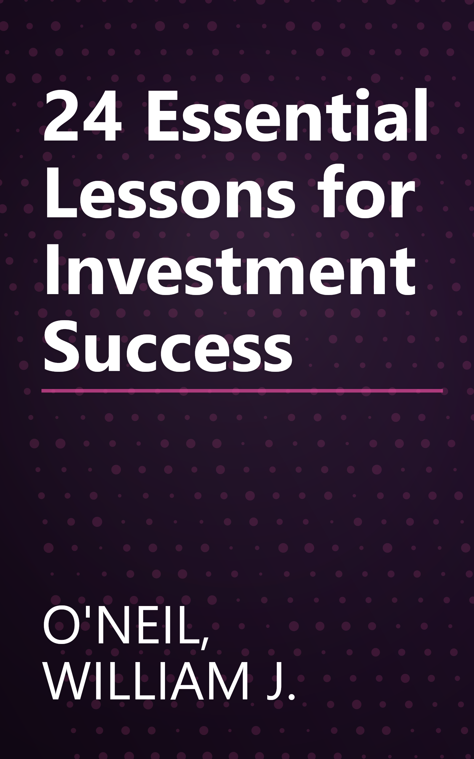 24 Essential Lessons for Investment Success book cover