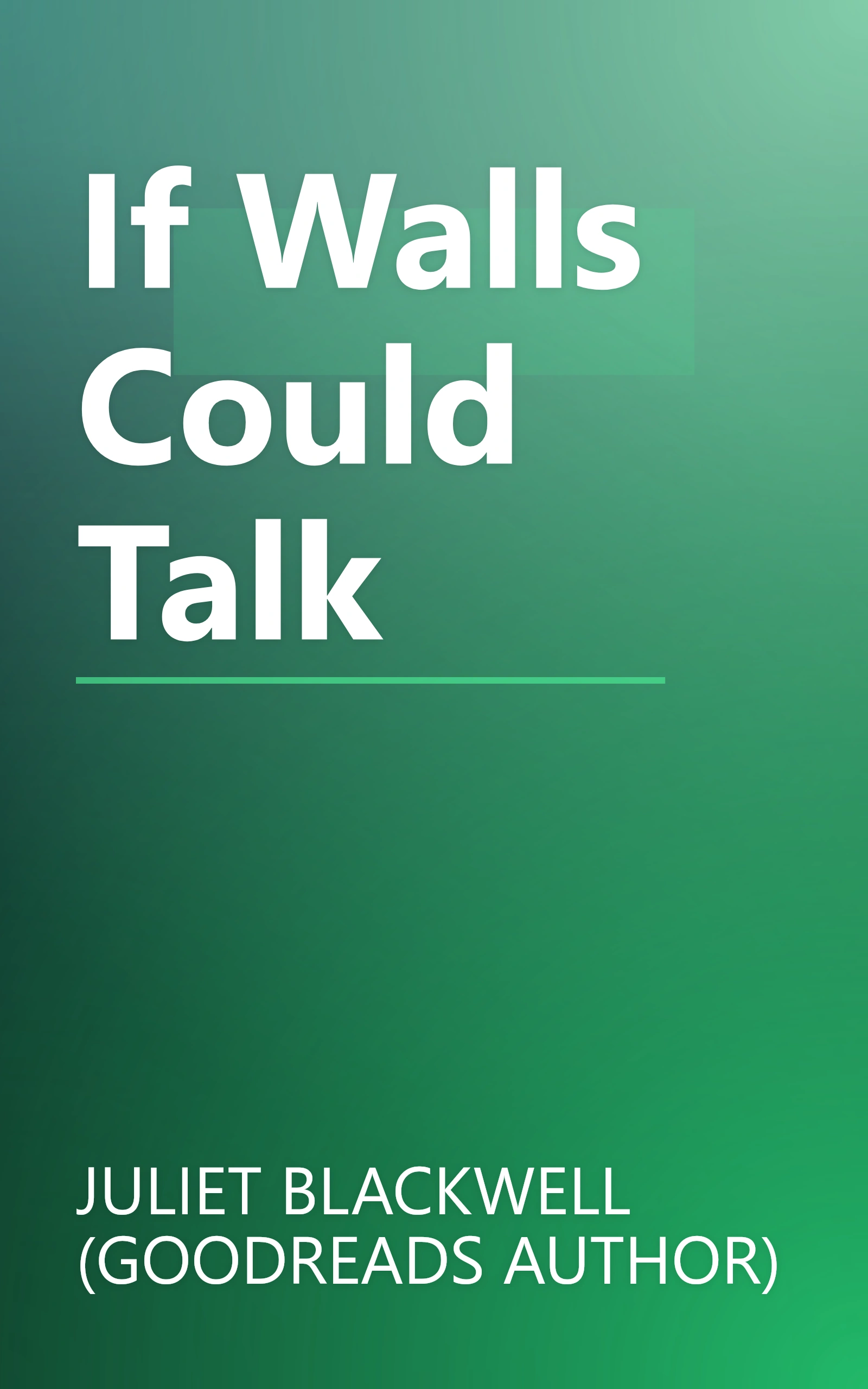 If Walls Could Talk book cover