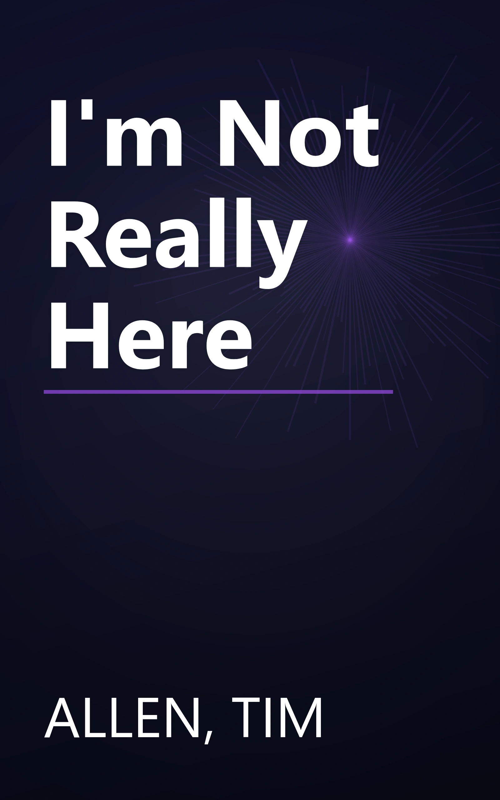 I'm Not Really Here book cover