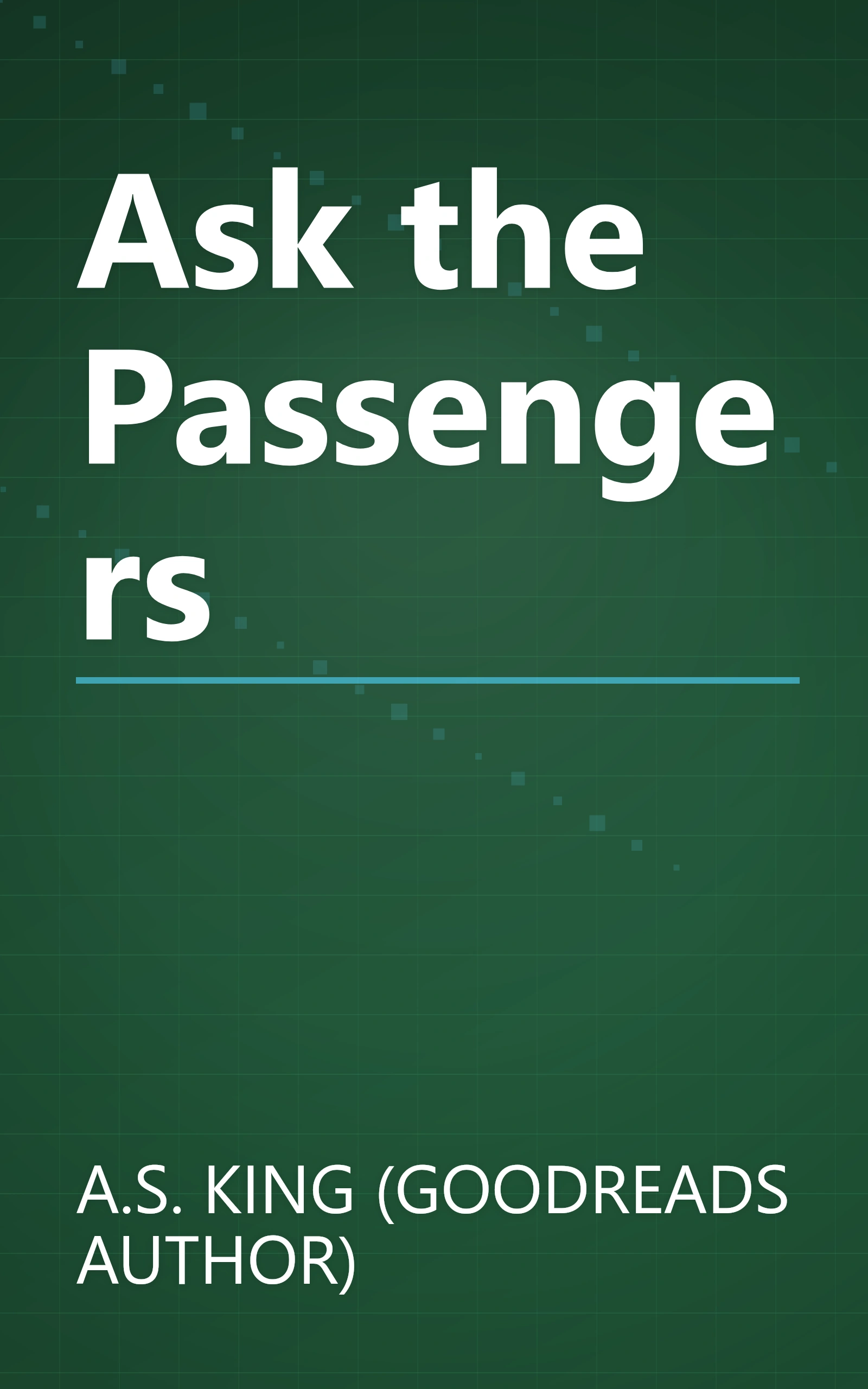 Ask the Passengers book cover