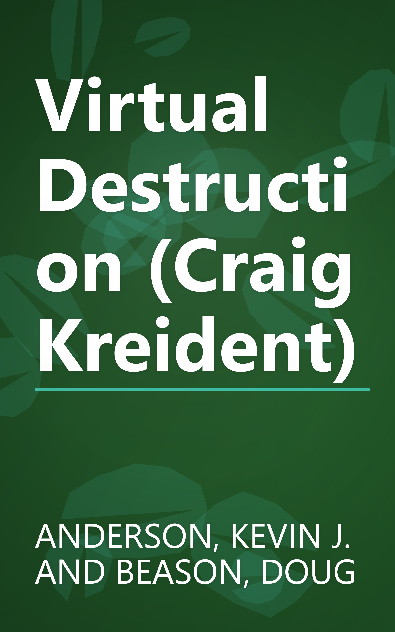 Virtual Destruction (Craig Kreident) book cover
