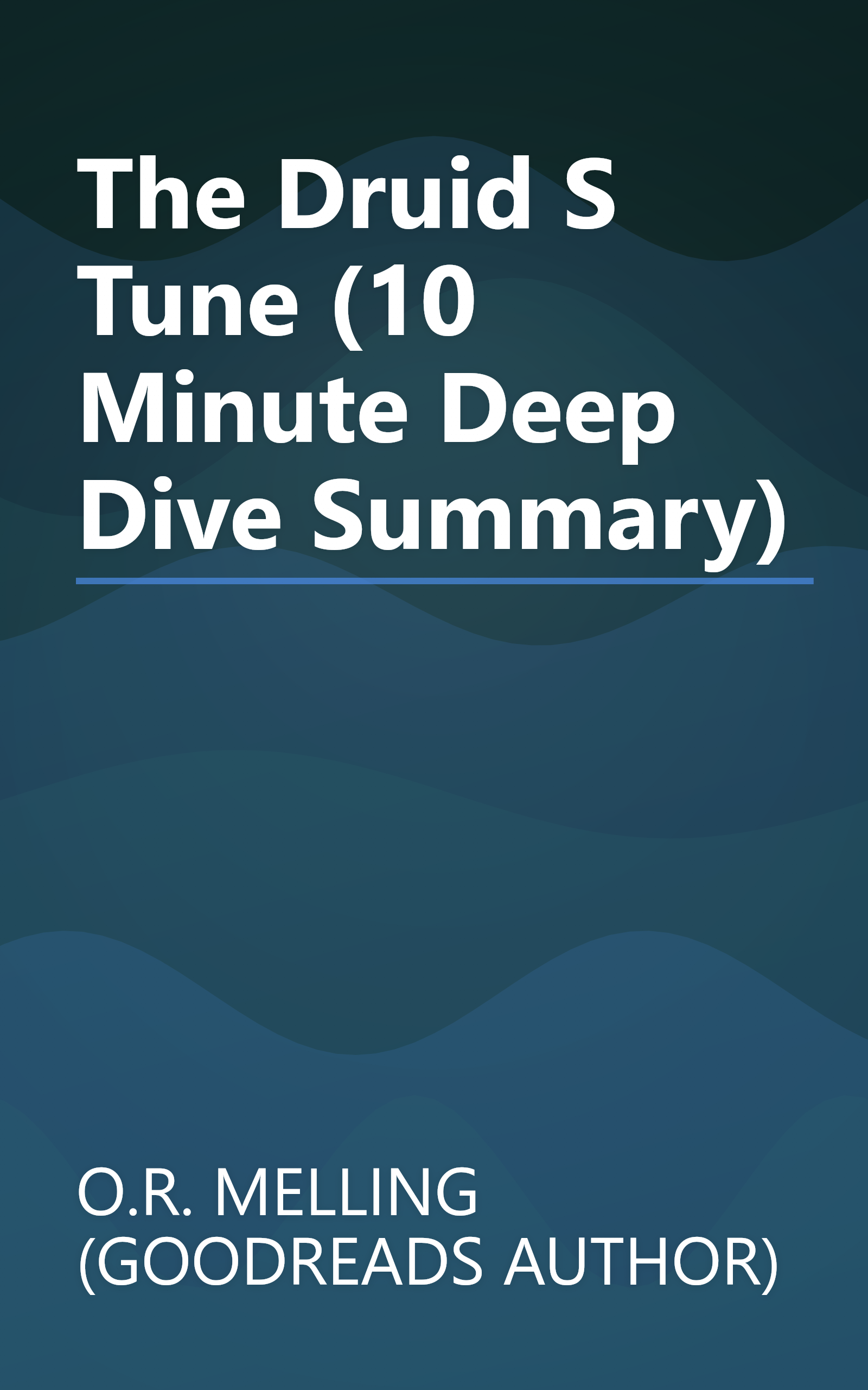 The Druid S Tune (10 Minute   Deep Dive Summary) book cover