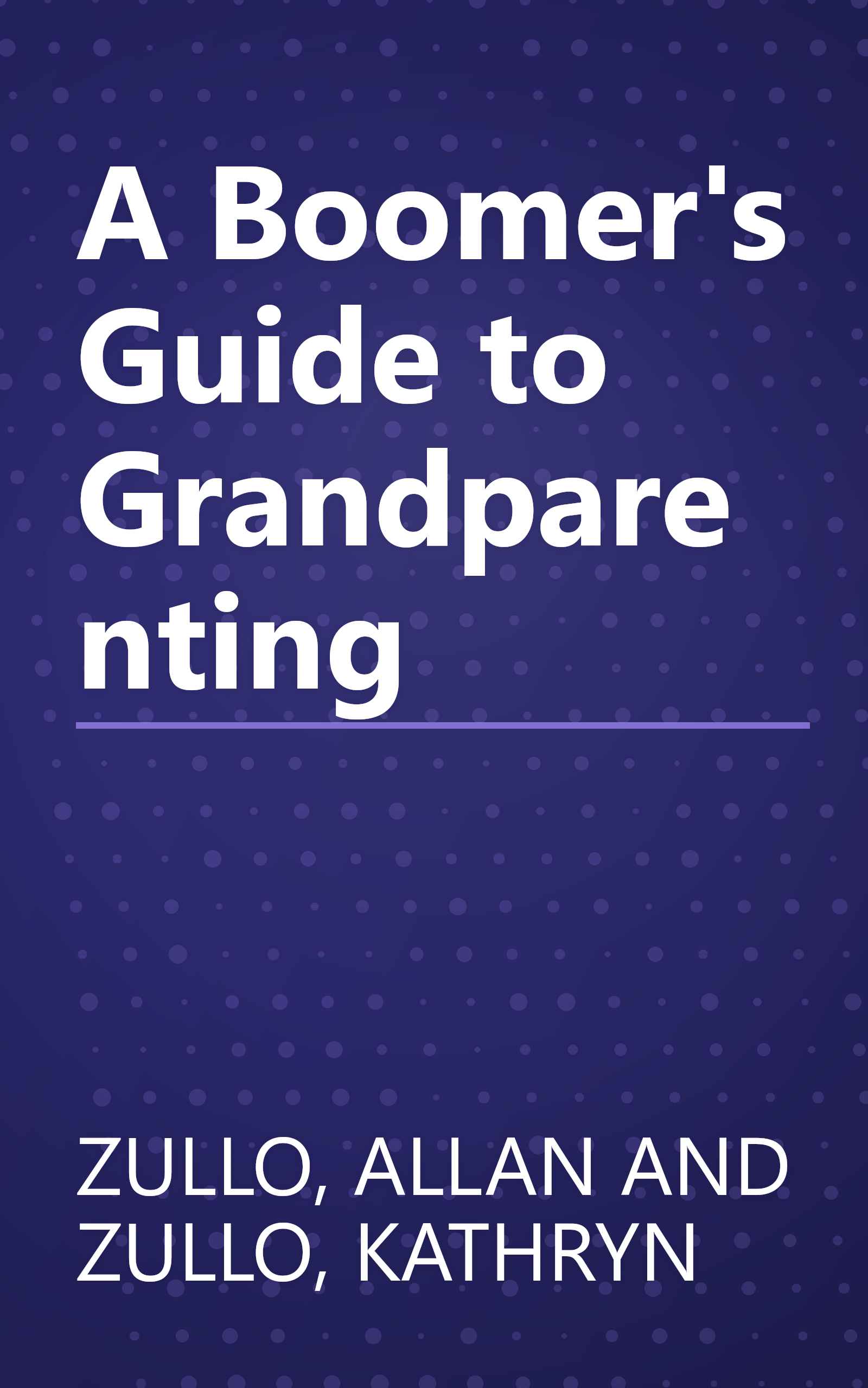 A Boomer's Guide to Grandparenting book cover