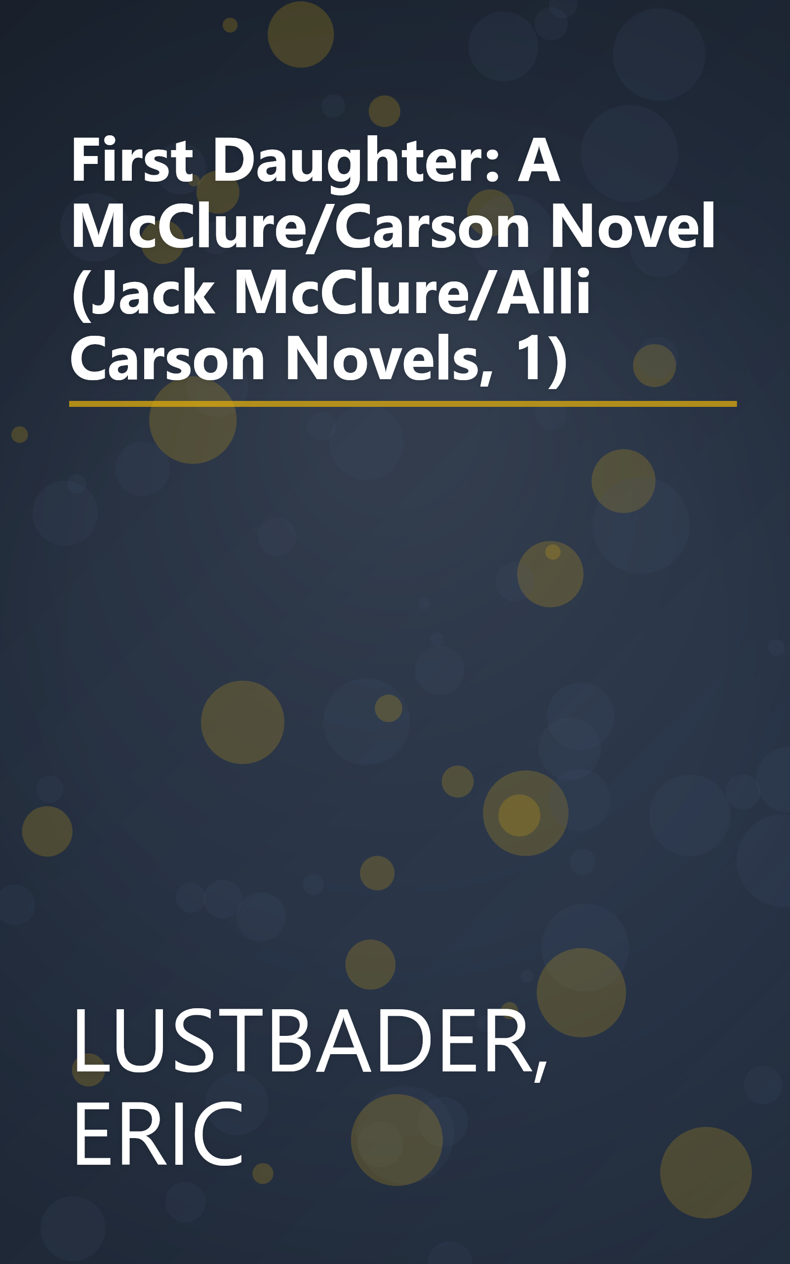 First Daughter: A McClure/Carson Novel (Jack McClure/Alli Carson Novels, 1) book cover