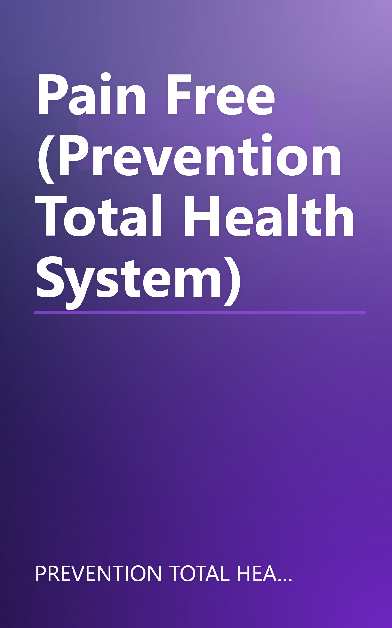 Pain Free (Prevention Total Health System) book cover