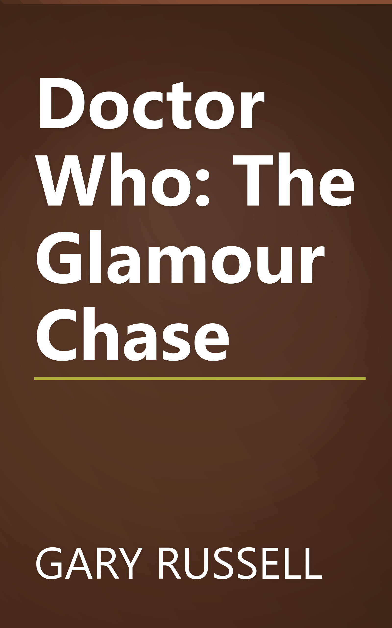 Doctor Who: The Glamour Chase book cover