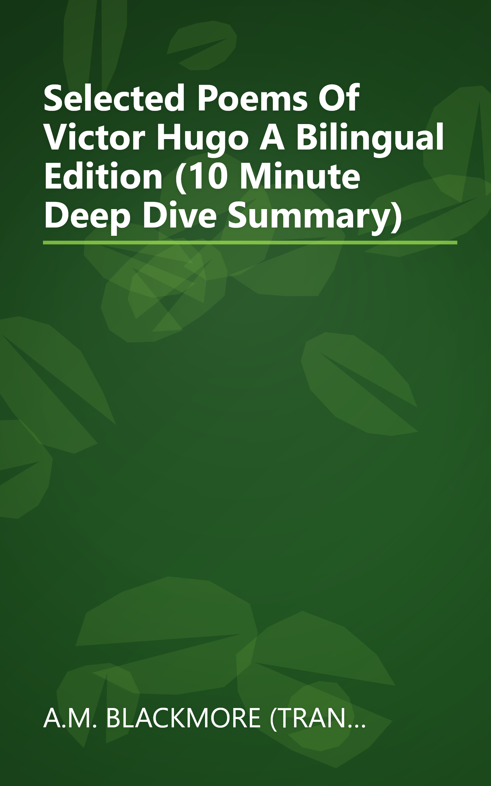 Selected Poems Of Victor Hugo  A Bilingual Edition (10 Minute   Deep Dive Summary) book cover
