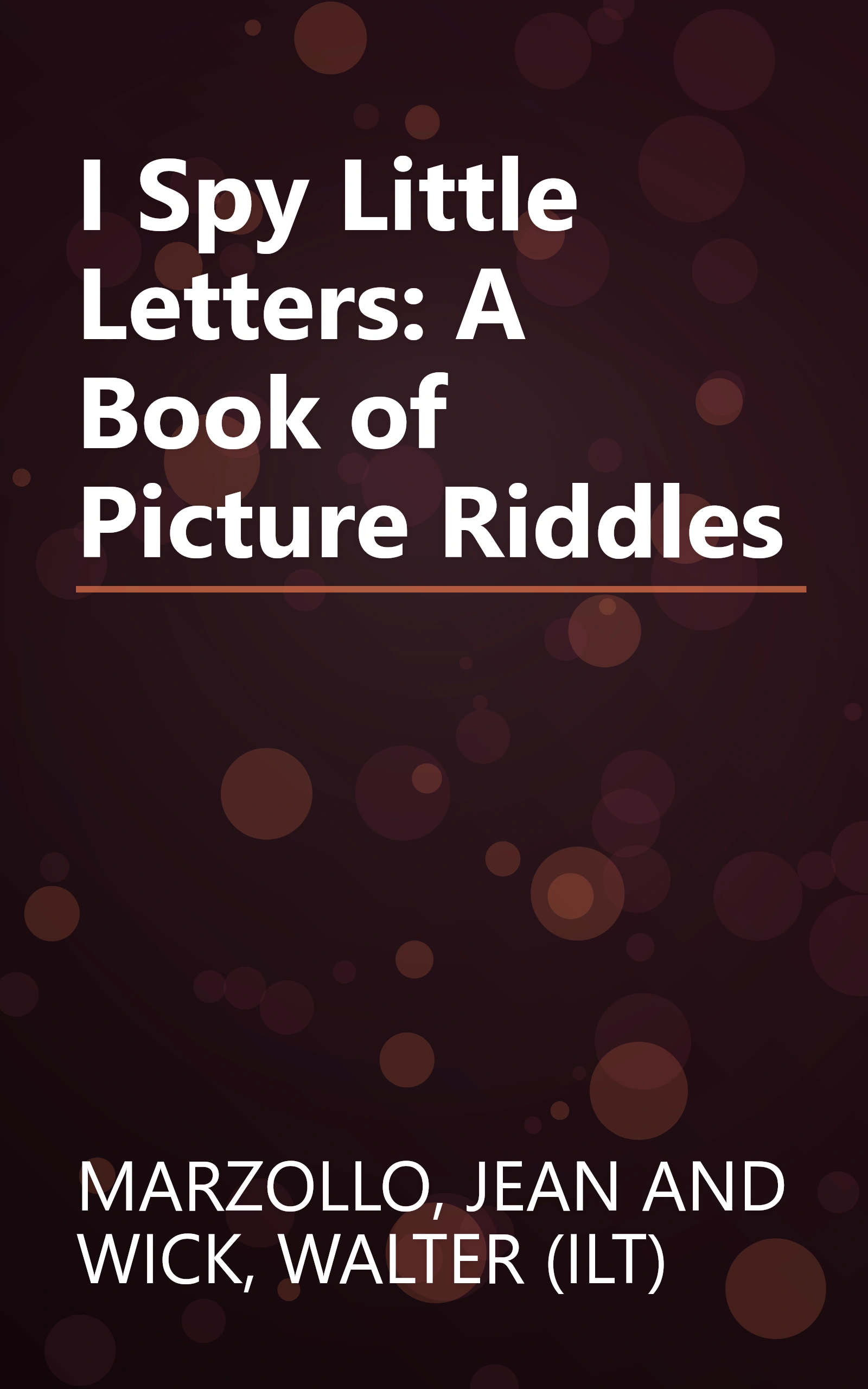 I Spy Little Letters: A Book of Picture Riddles book cover