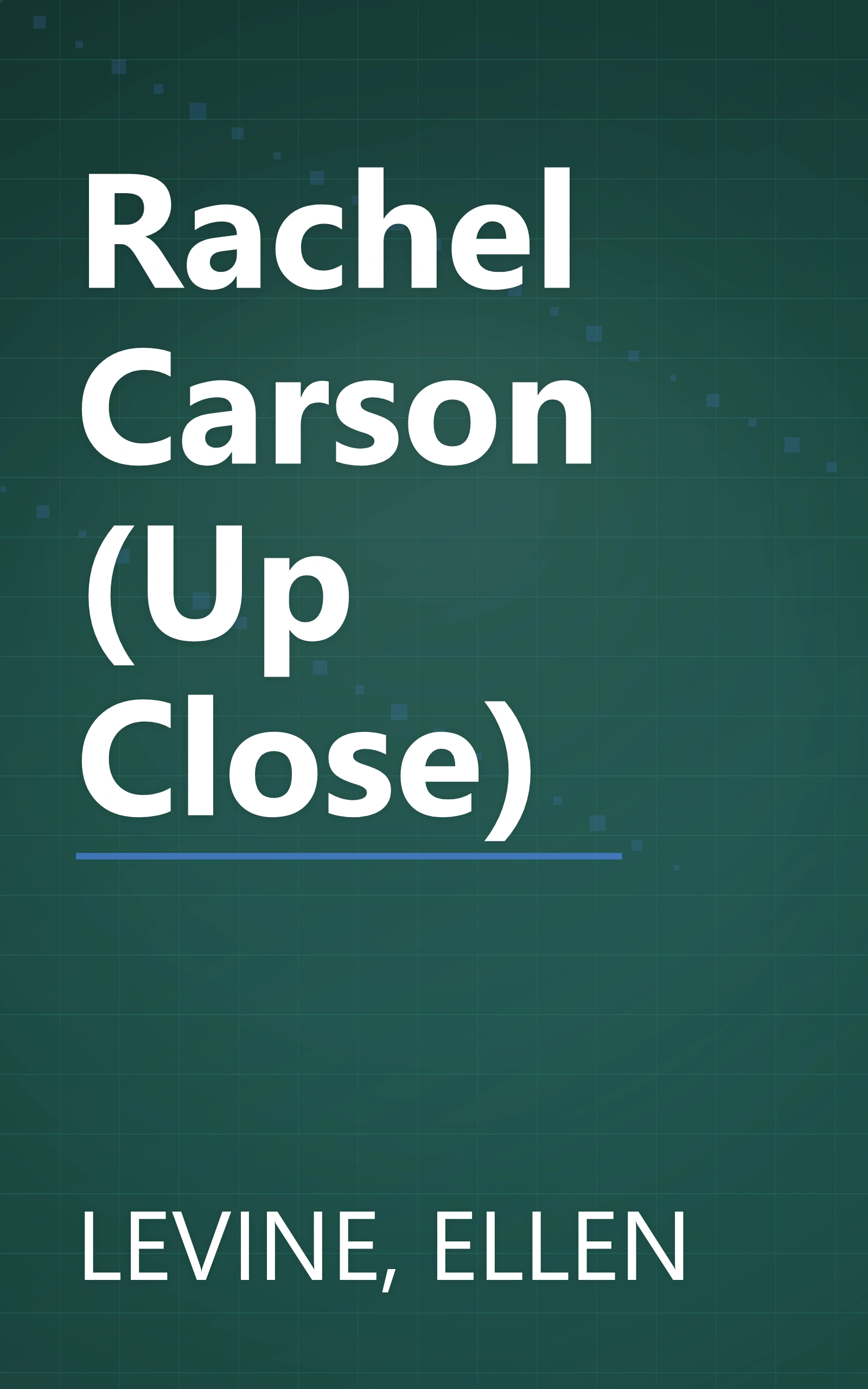 Rachel Carson (Up Close) book cover