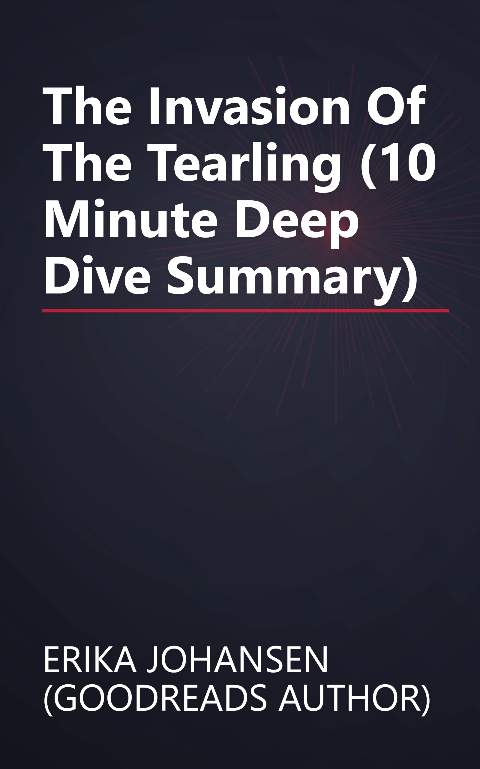 The Invasion Of The Tearling (10 Minute   Deep Dive Summary) book cover