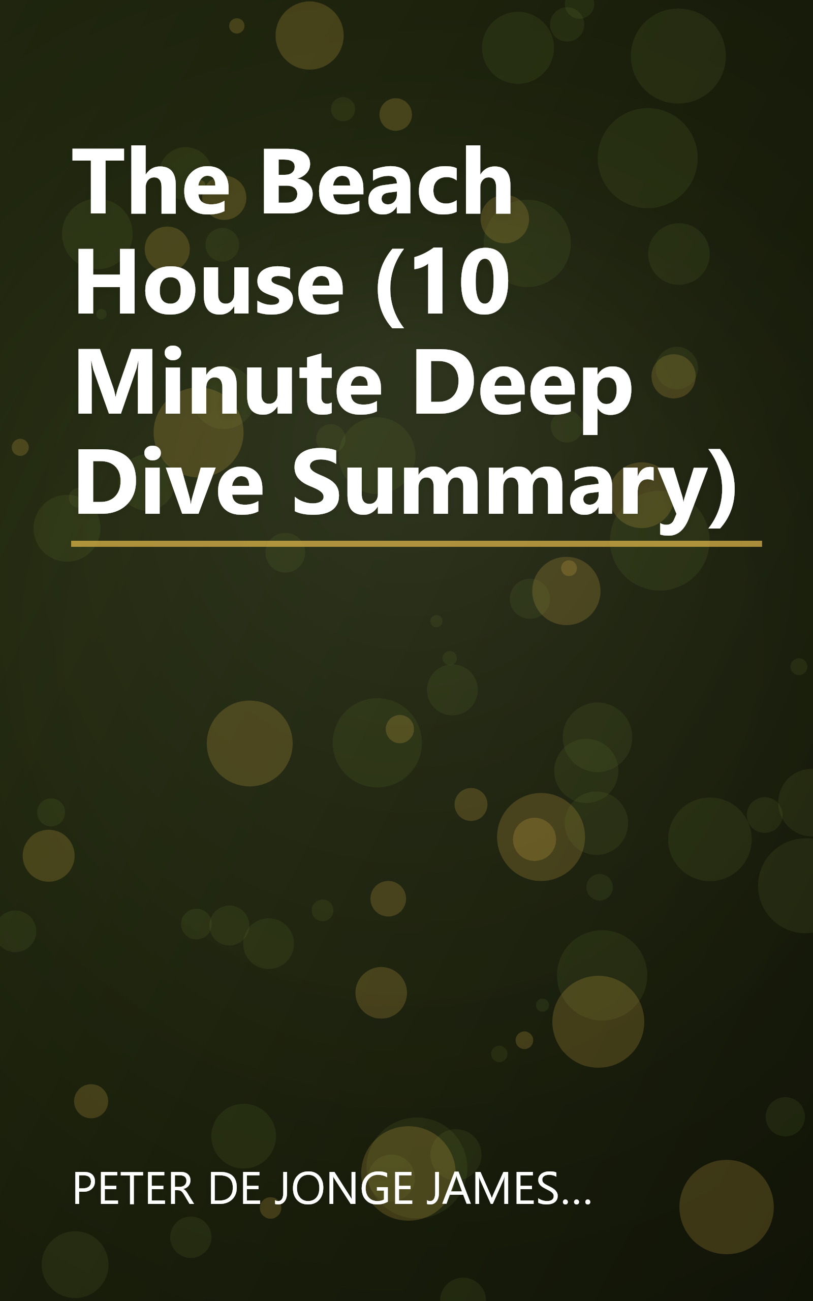 The Beach House (10 Minute   Deep Dive Summary) book cover
