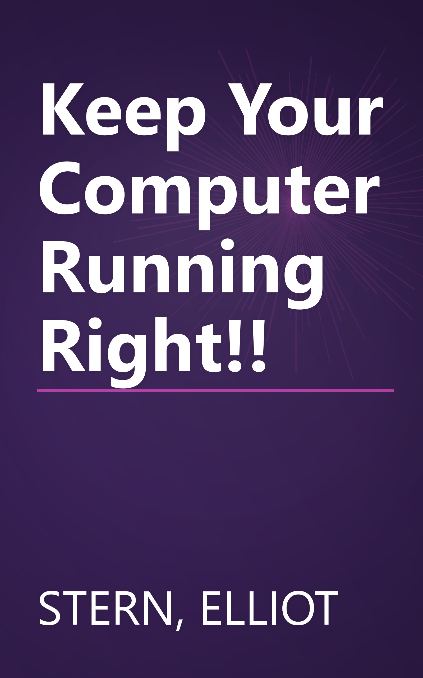 Keep Your Computer Running Right!! book cover