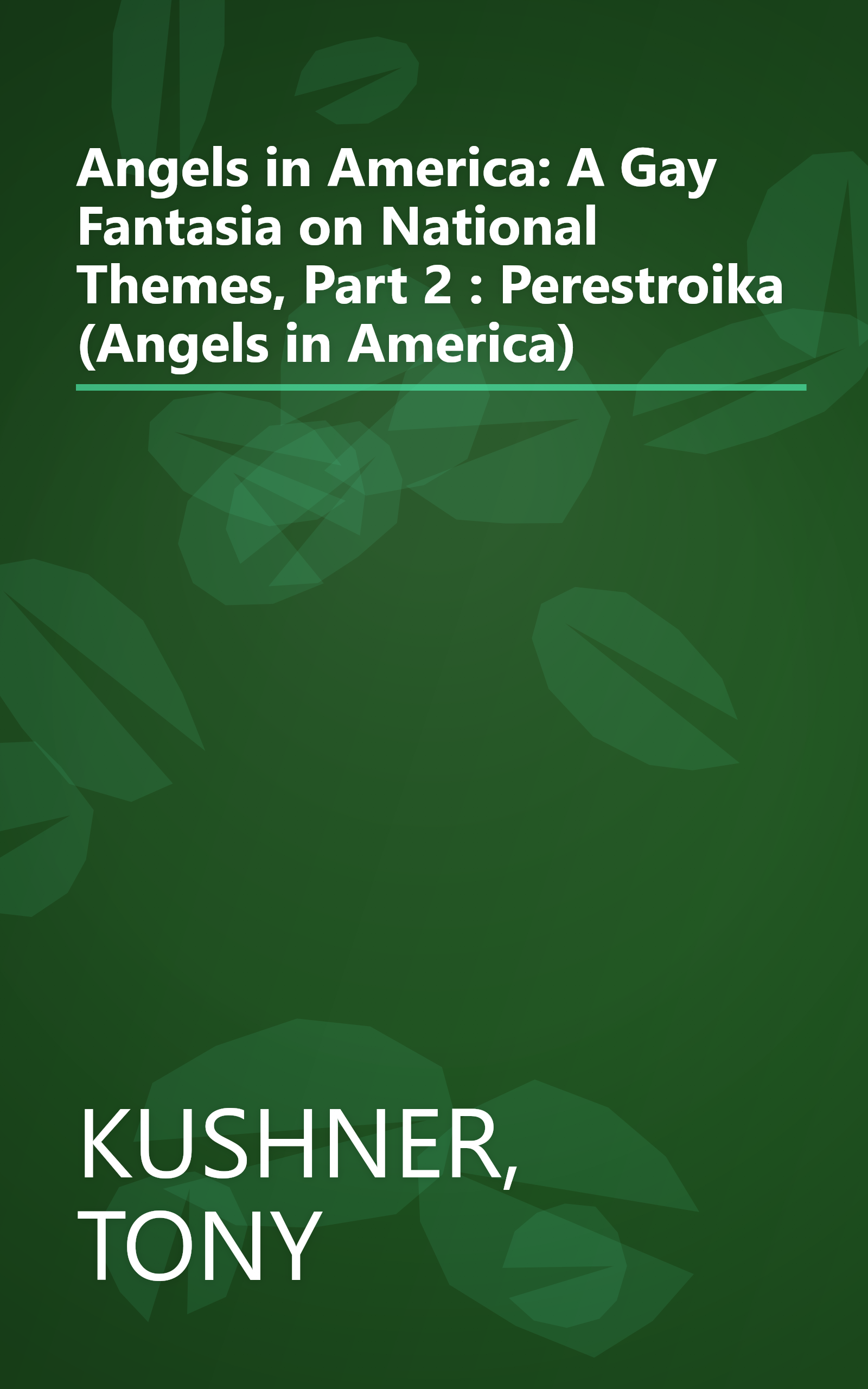 Angels in America: A Gay Fantasia on National Themes, Part 2 : Perestroika (Angels in America) book cover