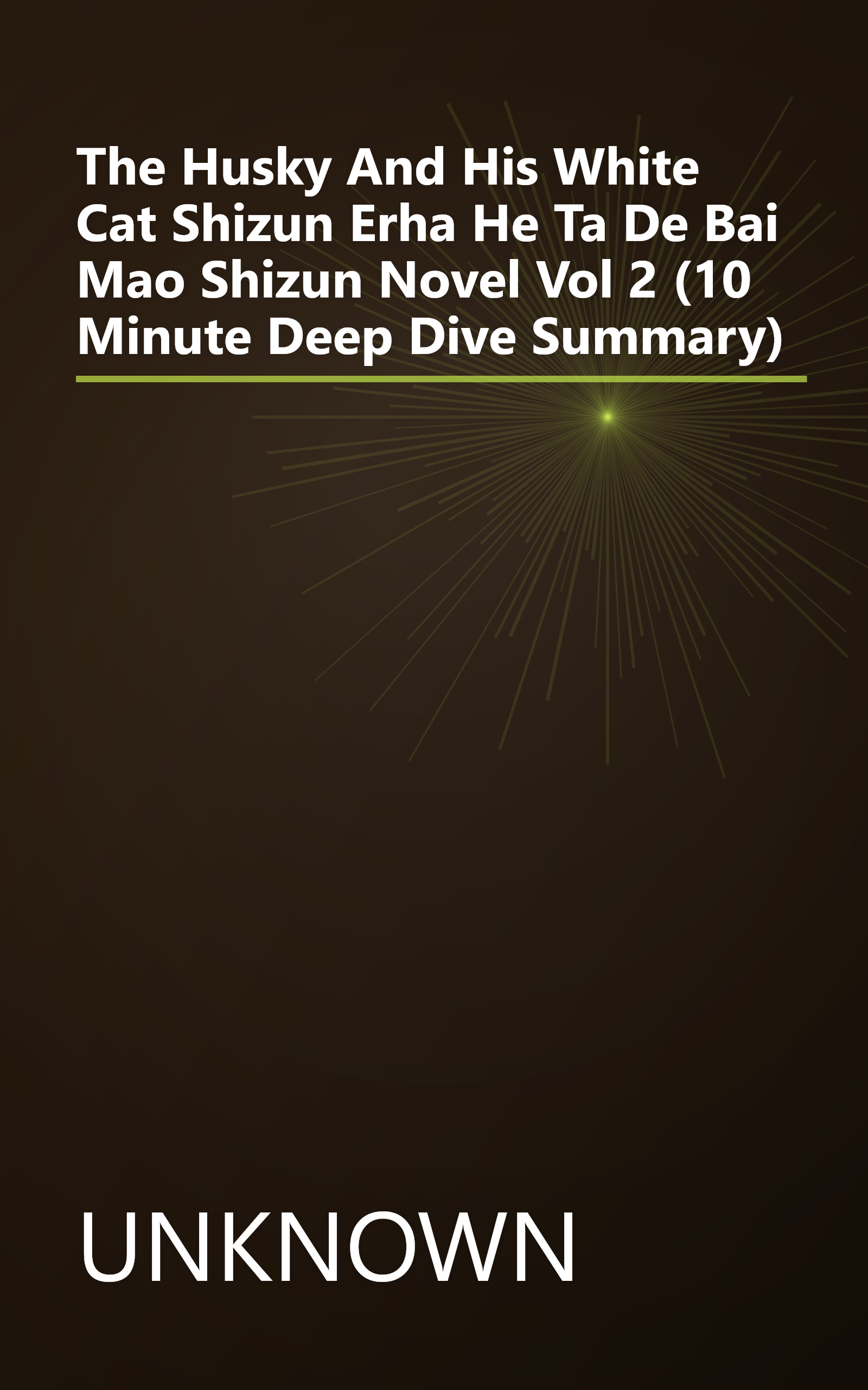 The Husky And His White Cat Shizun  Erha He Ta De Bai Mao Shizun  Novel  Vol  2 (10 Minute   Deep Dive Summary) book cover