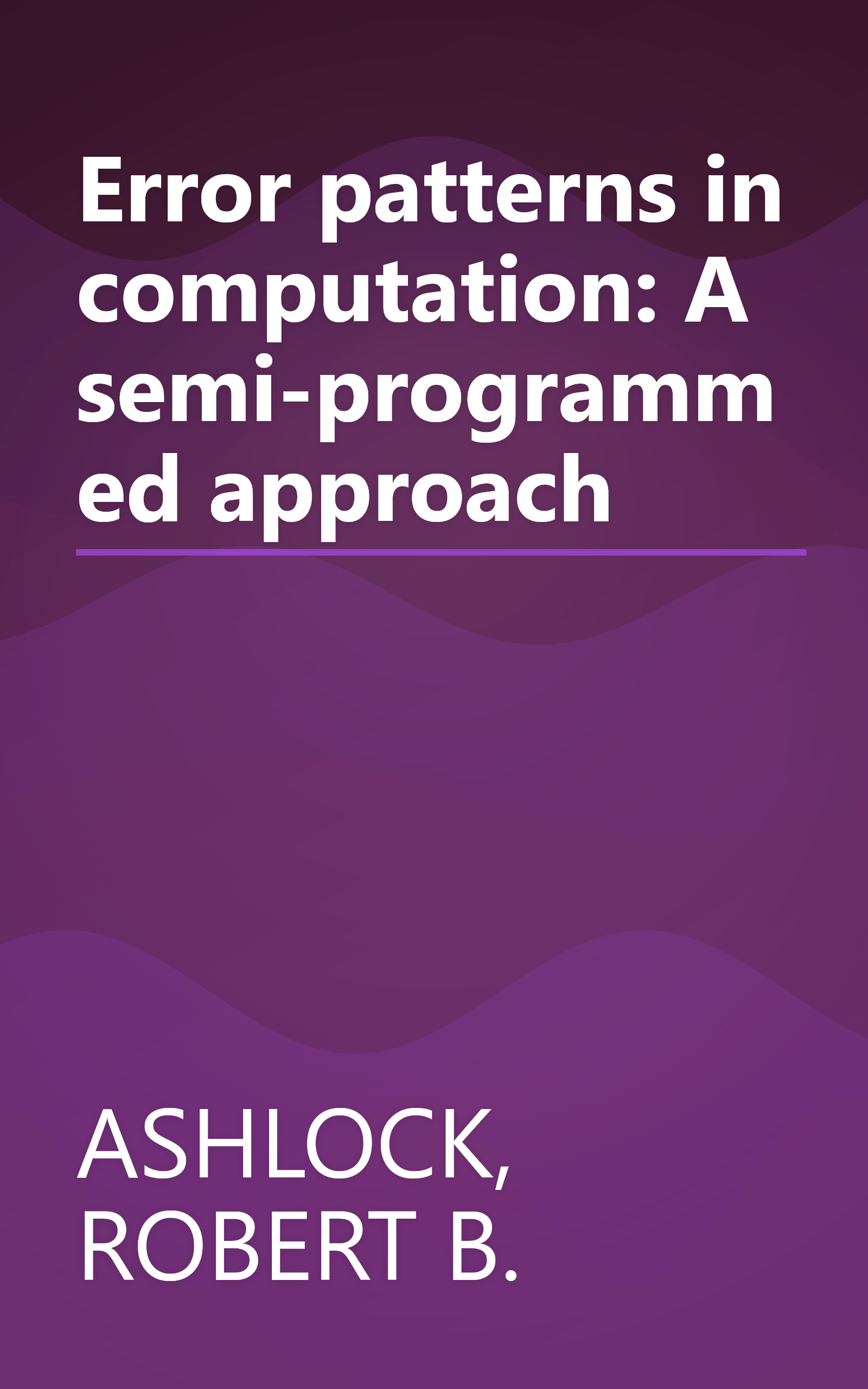 Error patterns in computation: A semi-programmed approach book cover