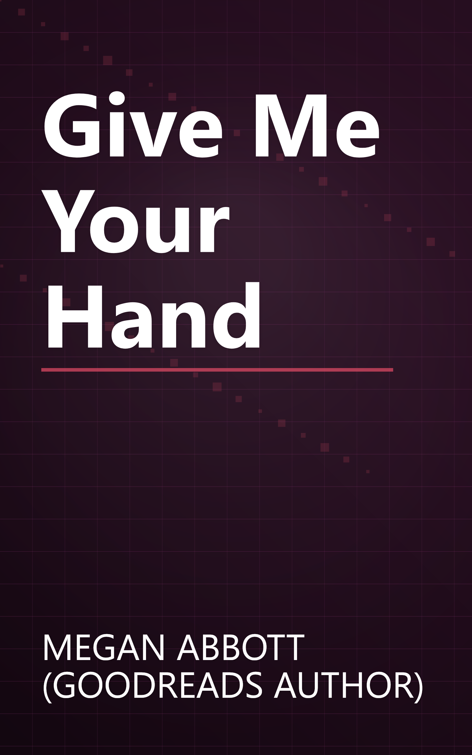 Give Me Your Hand book cover