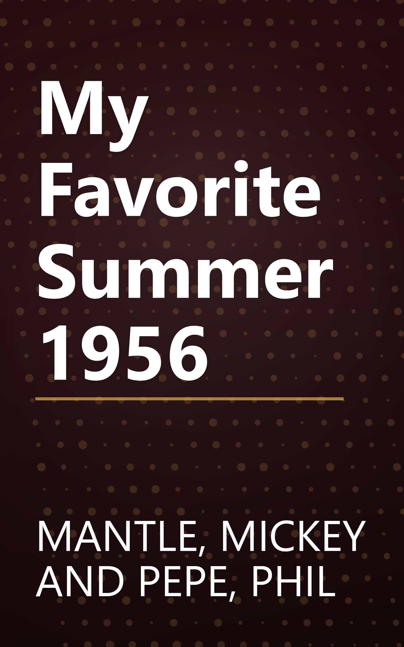 My Favorite Summer 1956 book cover