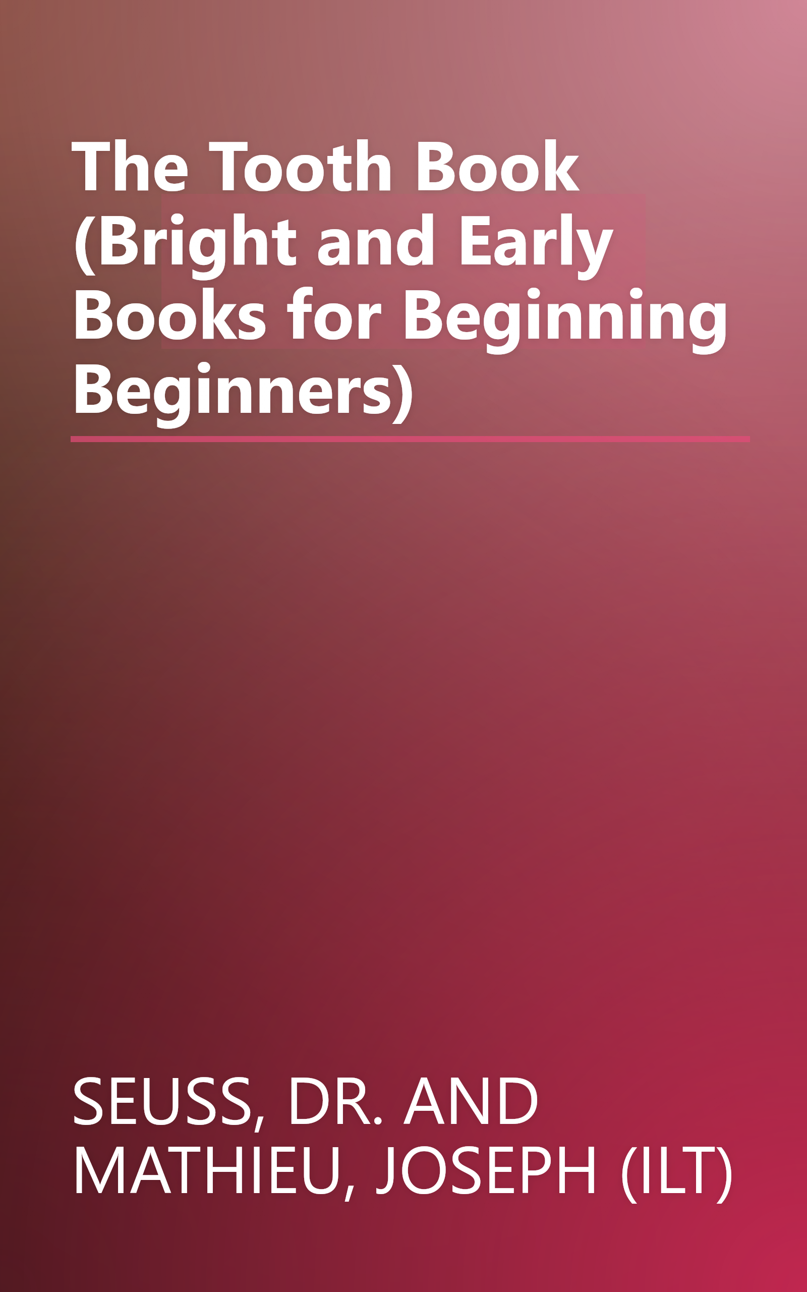 The Tooth Book (Bright and Early Books for Beginning Beginners) book cover