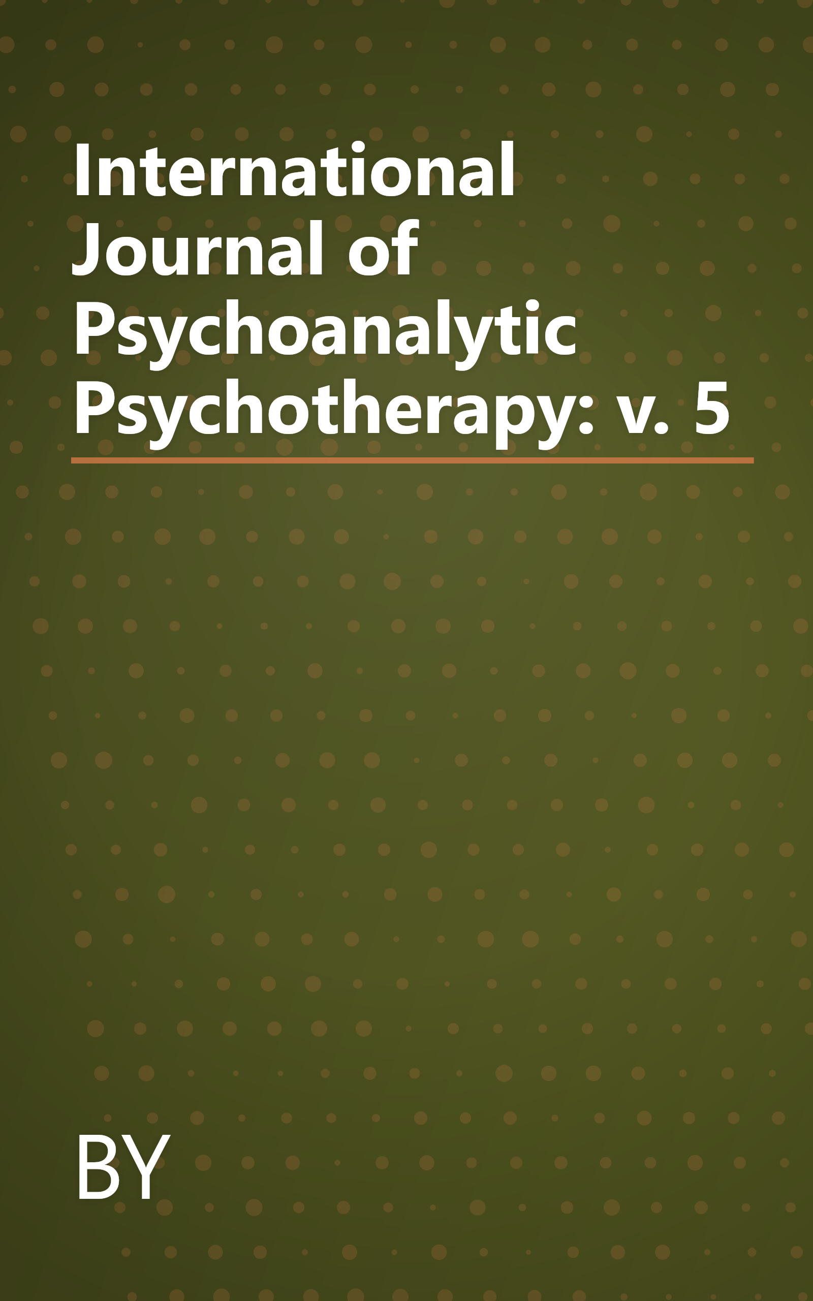 International Journal of Psychoanalytic Psychotherapy: v. 5 book cover