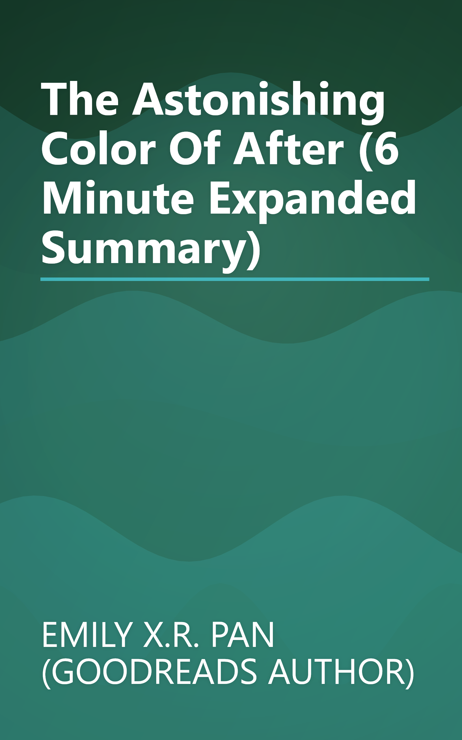 The Astonishing Color Of After (6 Minute   Expanded Summary) book cover