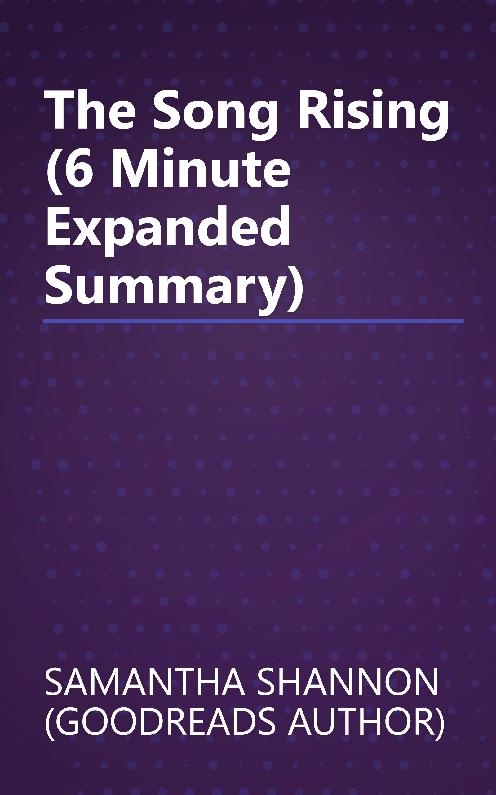 The Song Rising (6 Minute   Expanded Summary) book cover