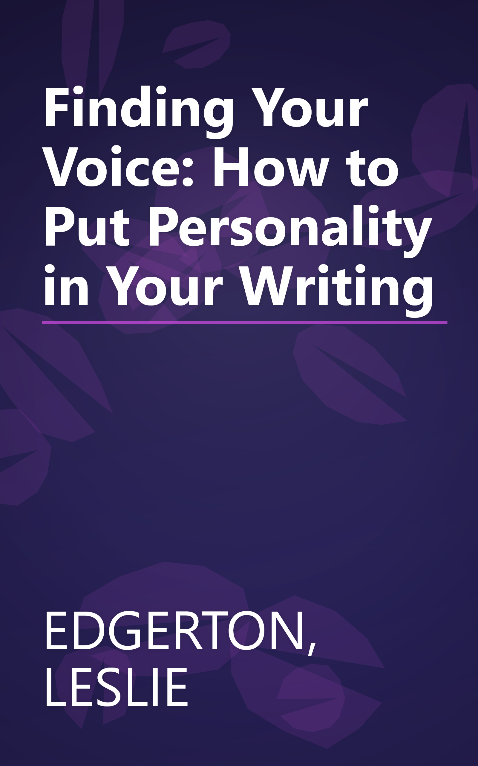 Finding Your Voice: How to Put Personality in Your Writing book cover