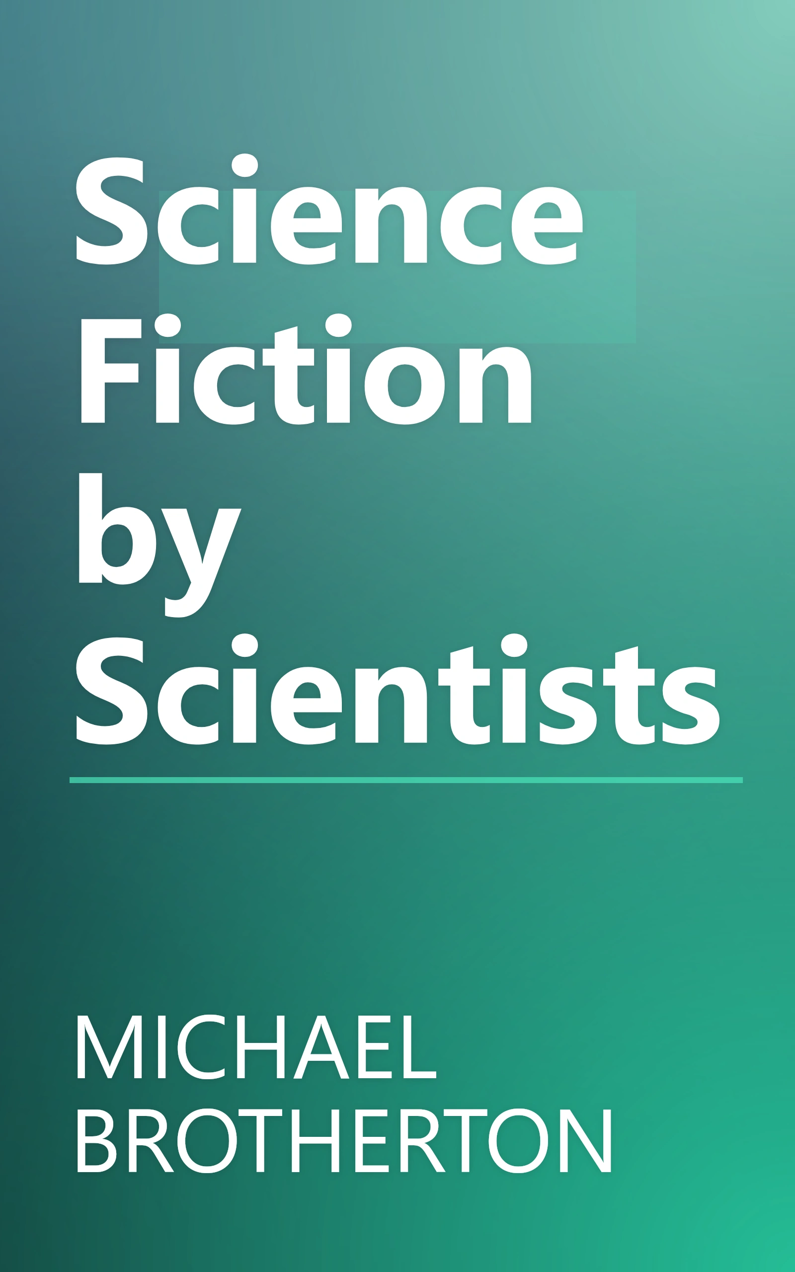 Science Fiction by Scientists book cover