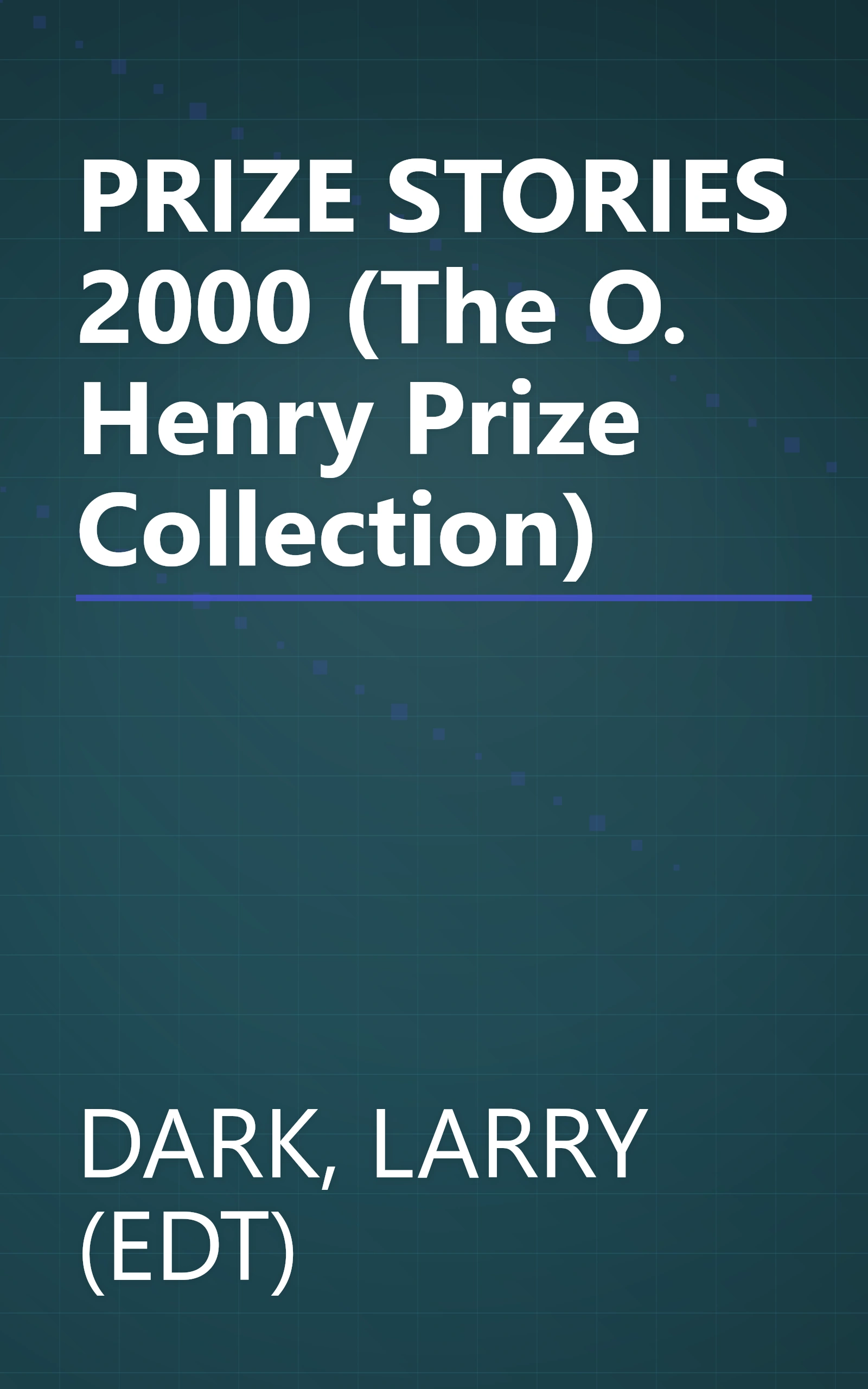 PRIZE STORIES 2000 (The O. Henry Prize Collection) book cover