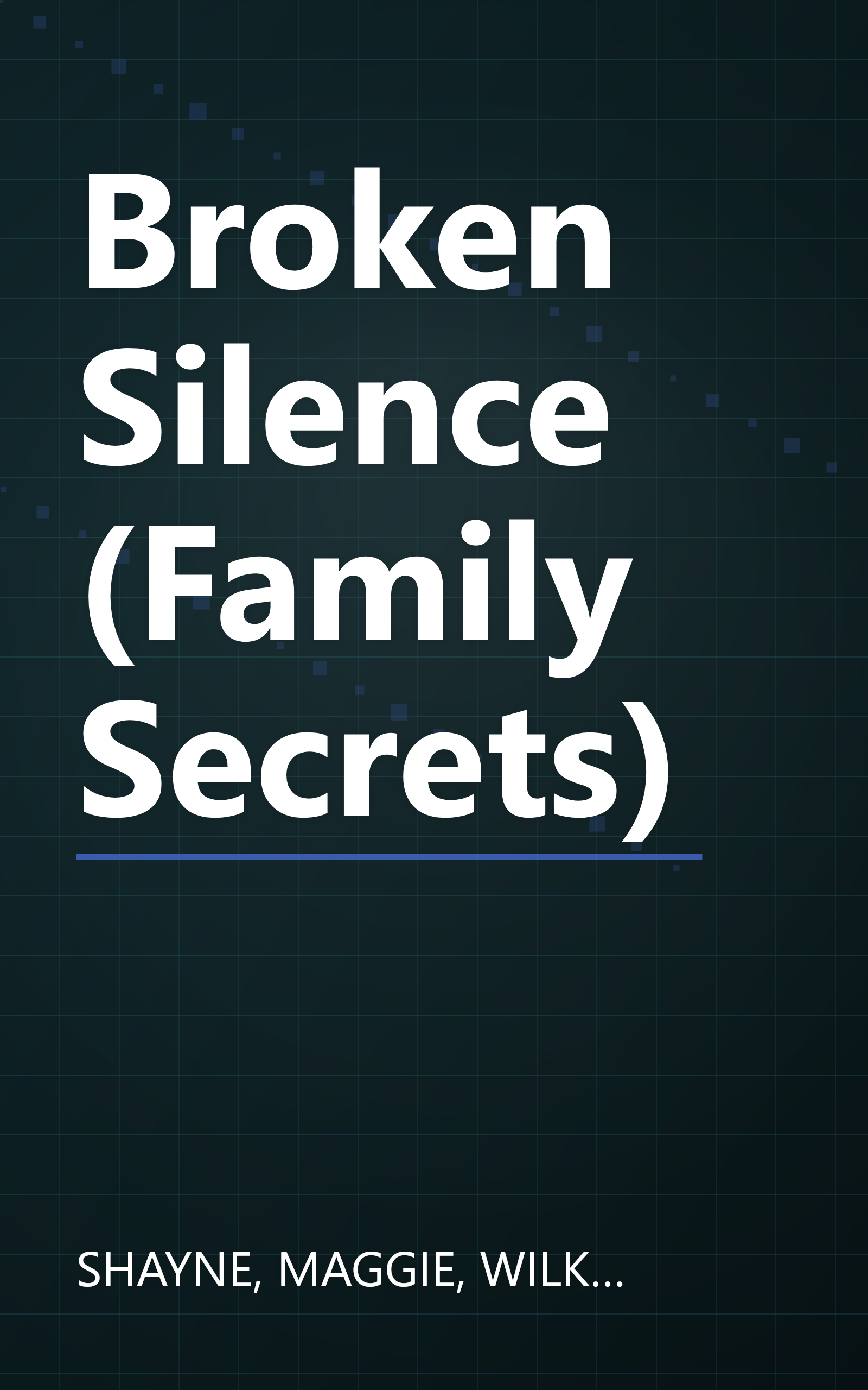 Broken Silence (Family Secrets) book cover