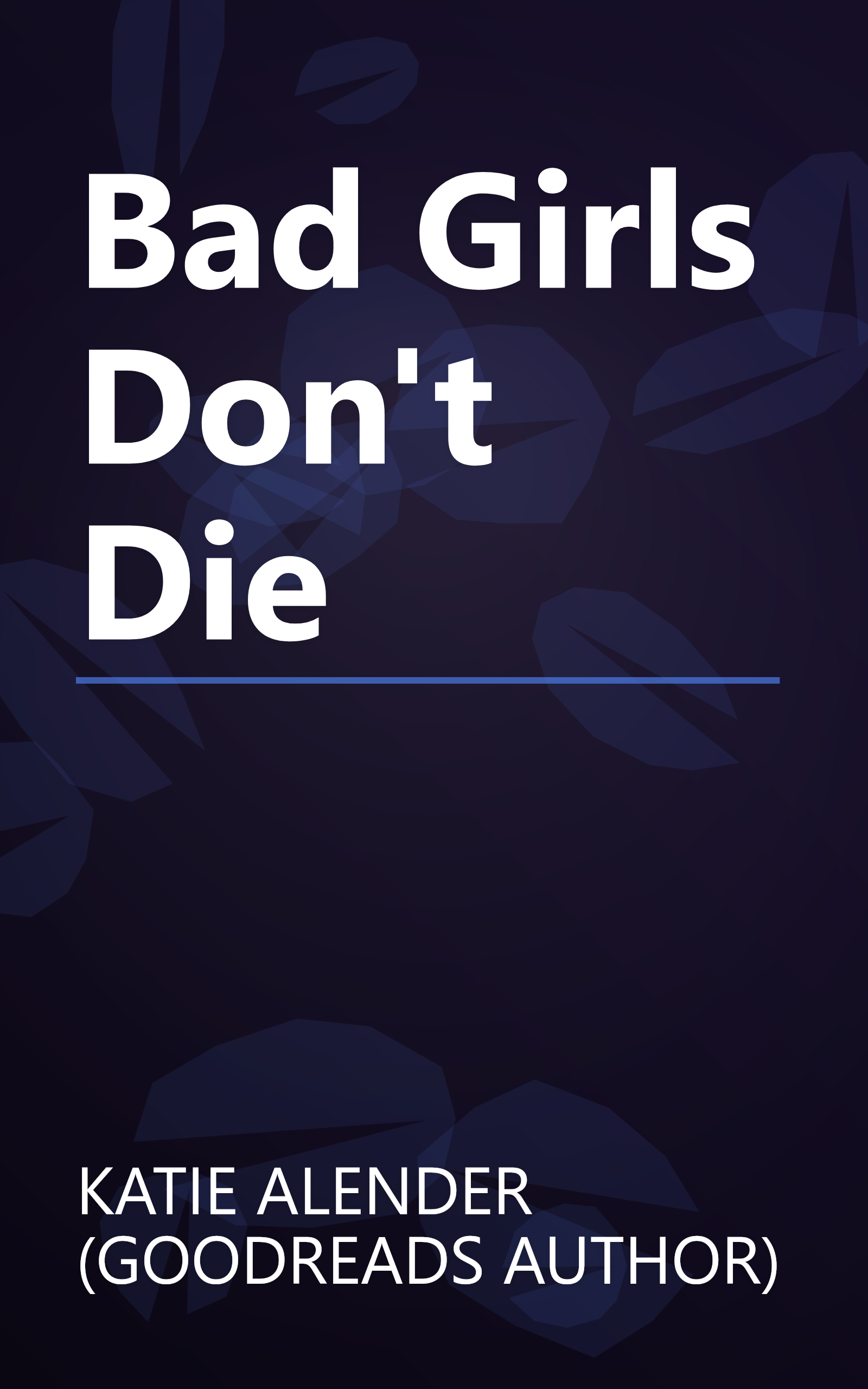 Bad Girls Don't Die book cover