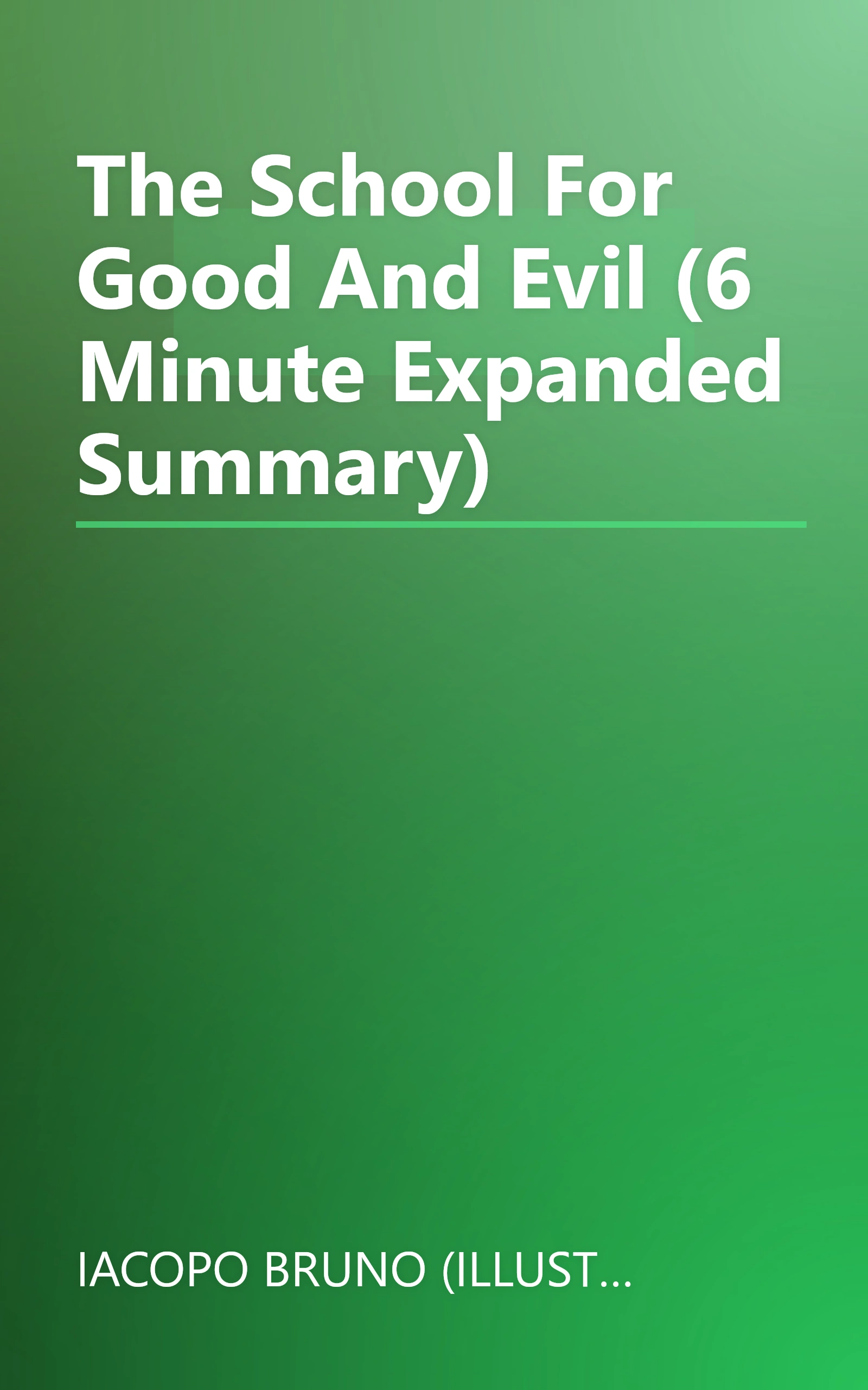 The School For Good And Evil (6 Minute   Expanded Summary) book cover