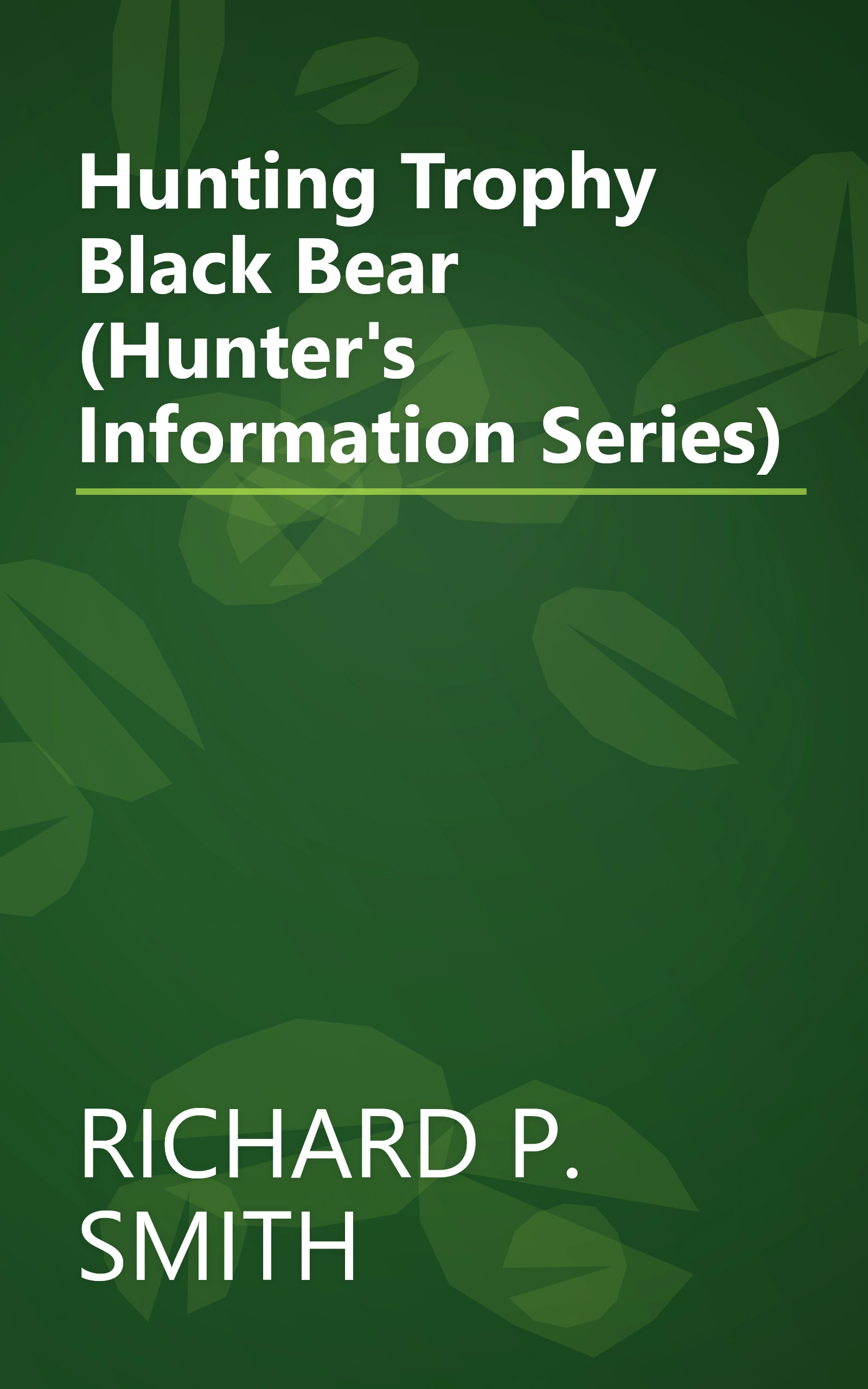 Hunting Trophy Black Bear (Hunter's Information Series) book cover