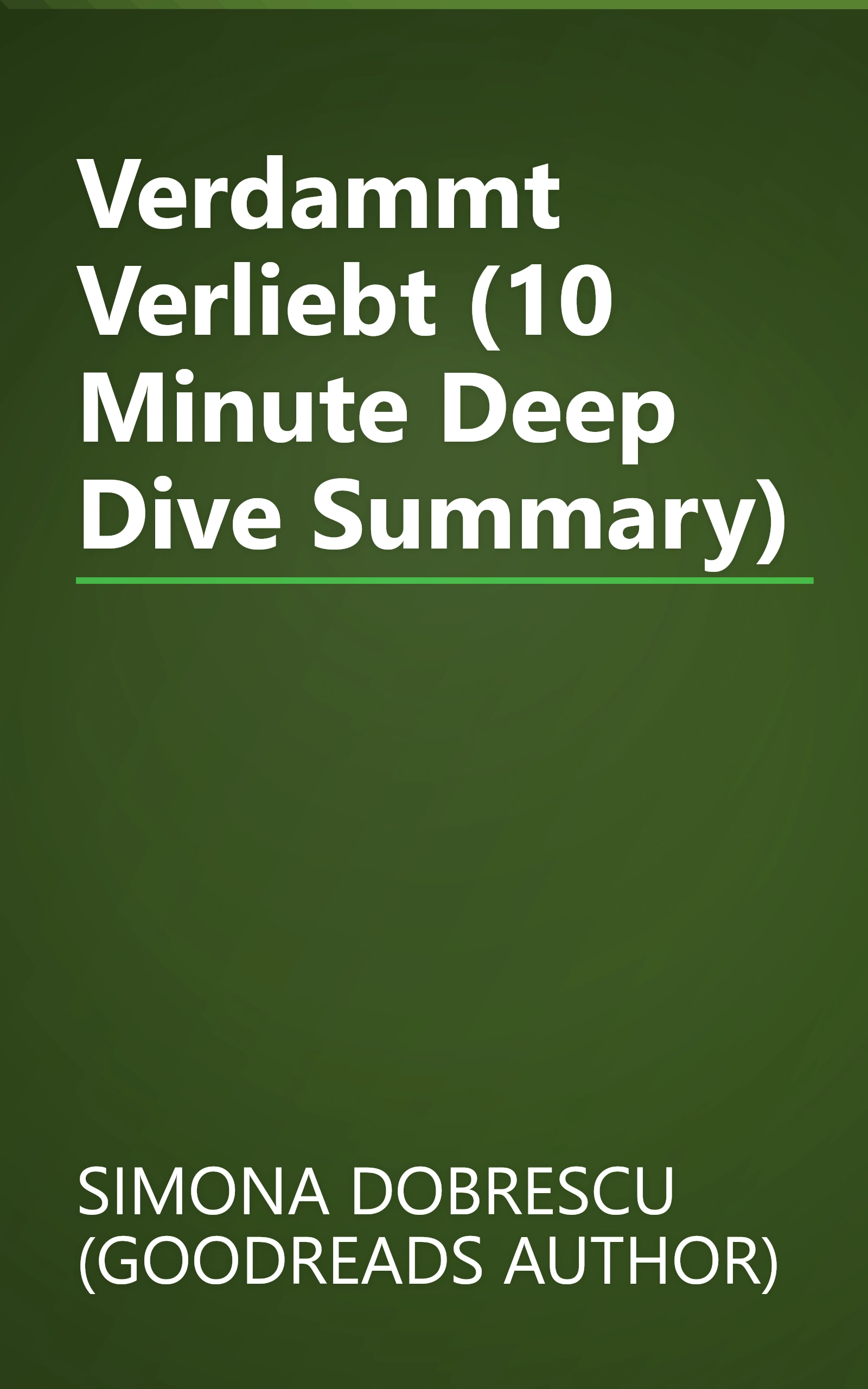 Verdammt  Verliebt  (10 Minute   Deep Dive Summary) book cover