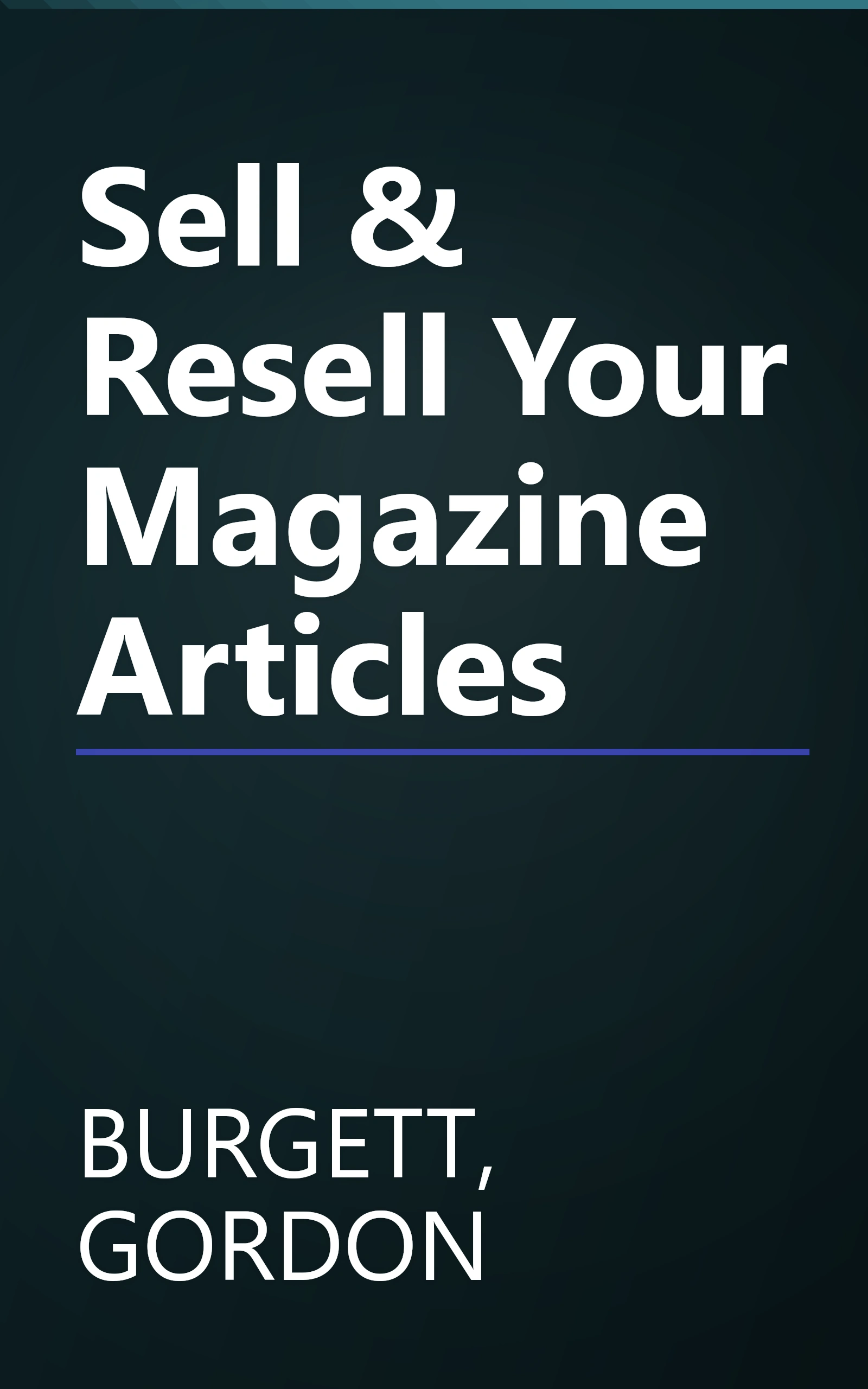 Sell & Resell Your Magazine Articles book cover