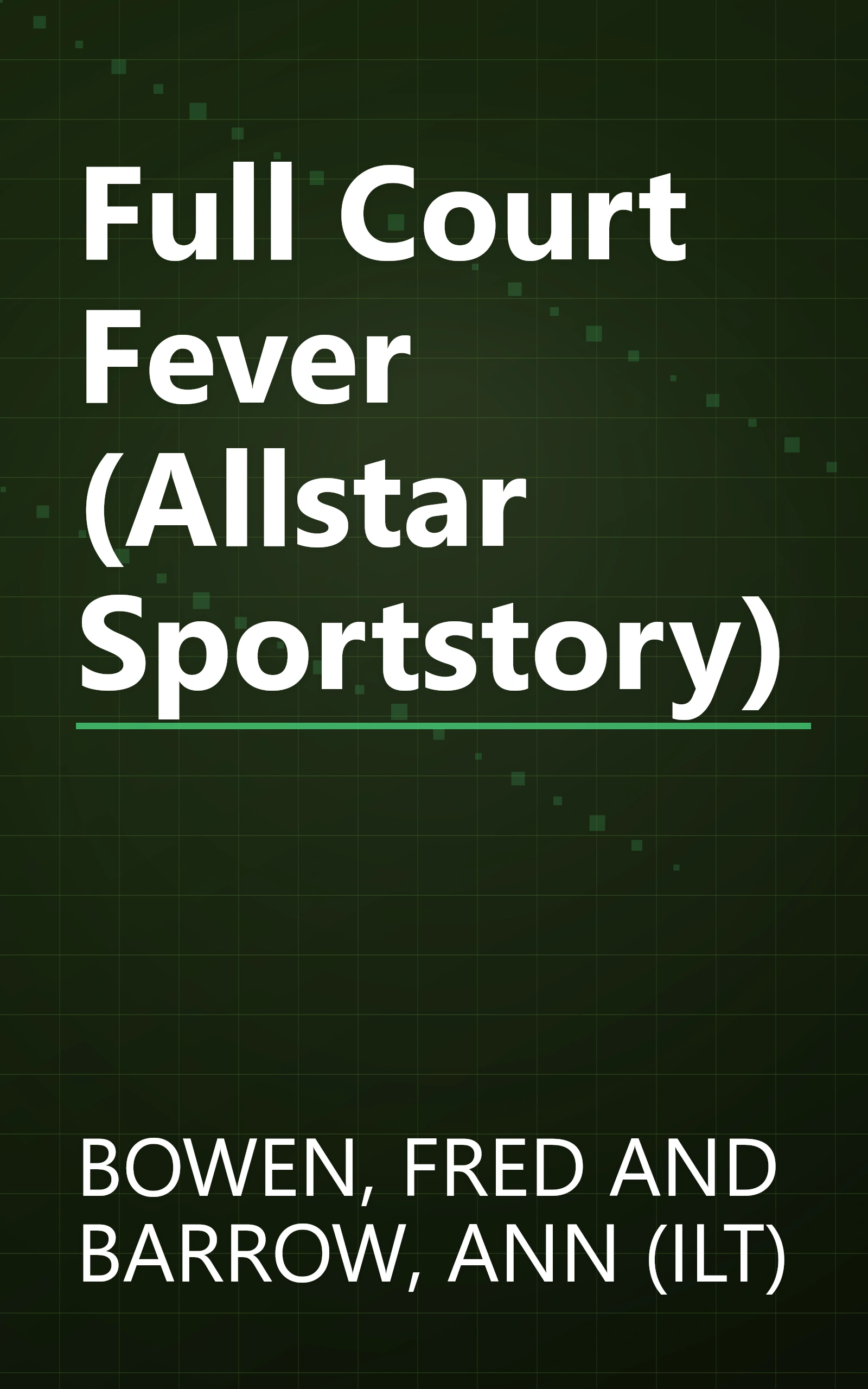 Full Court Fever (Allstar Sportstory) book cover