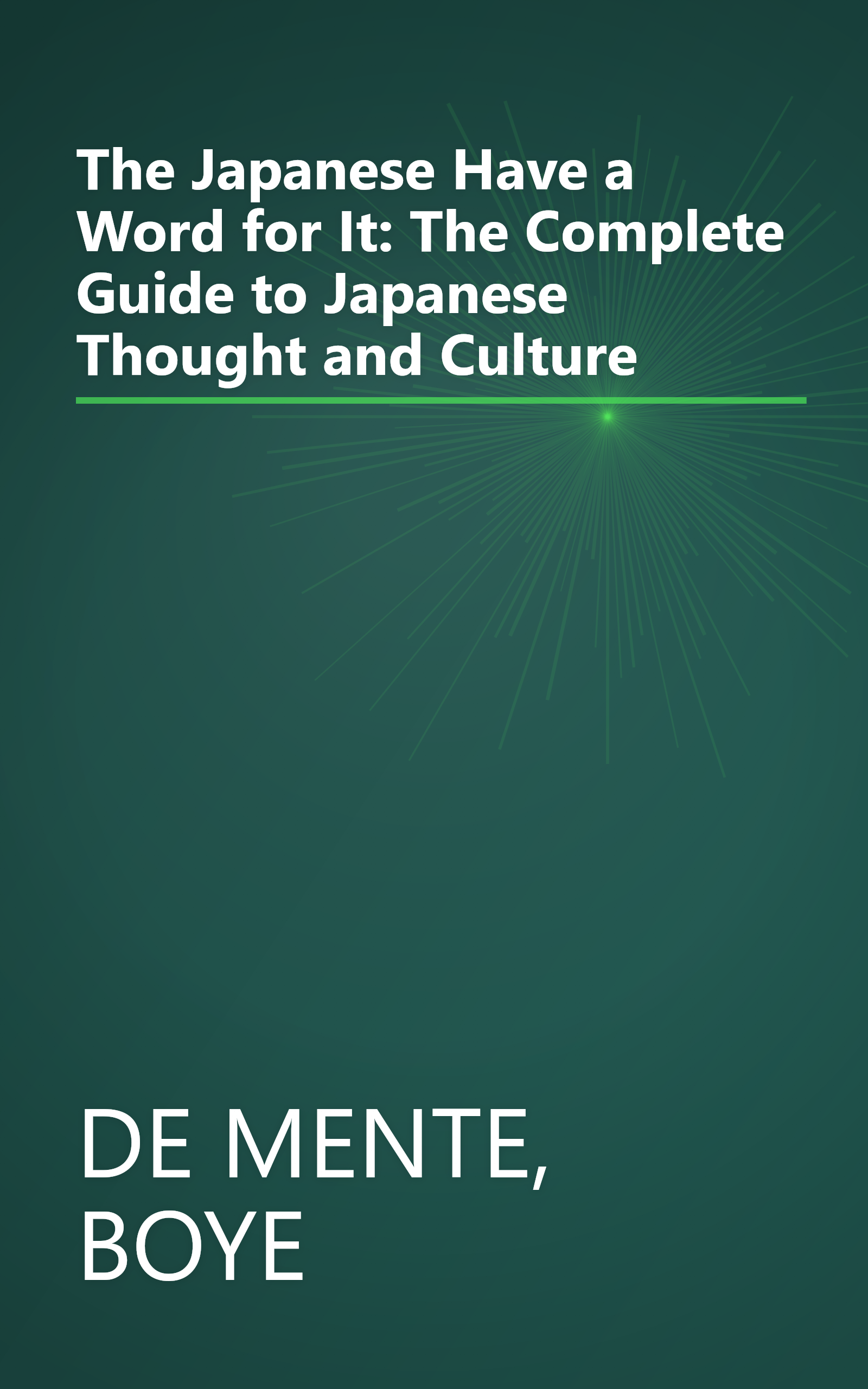 The Japanese Have a Word for It: The Complete Guide to Japanese Thought and Culture book cover