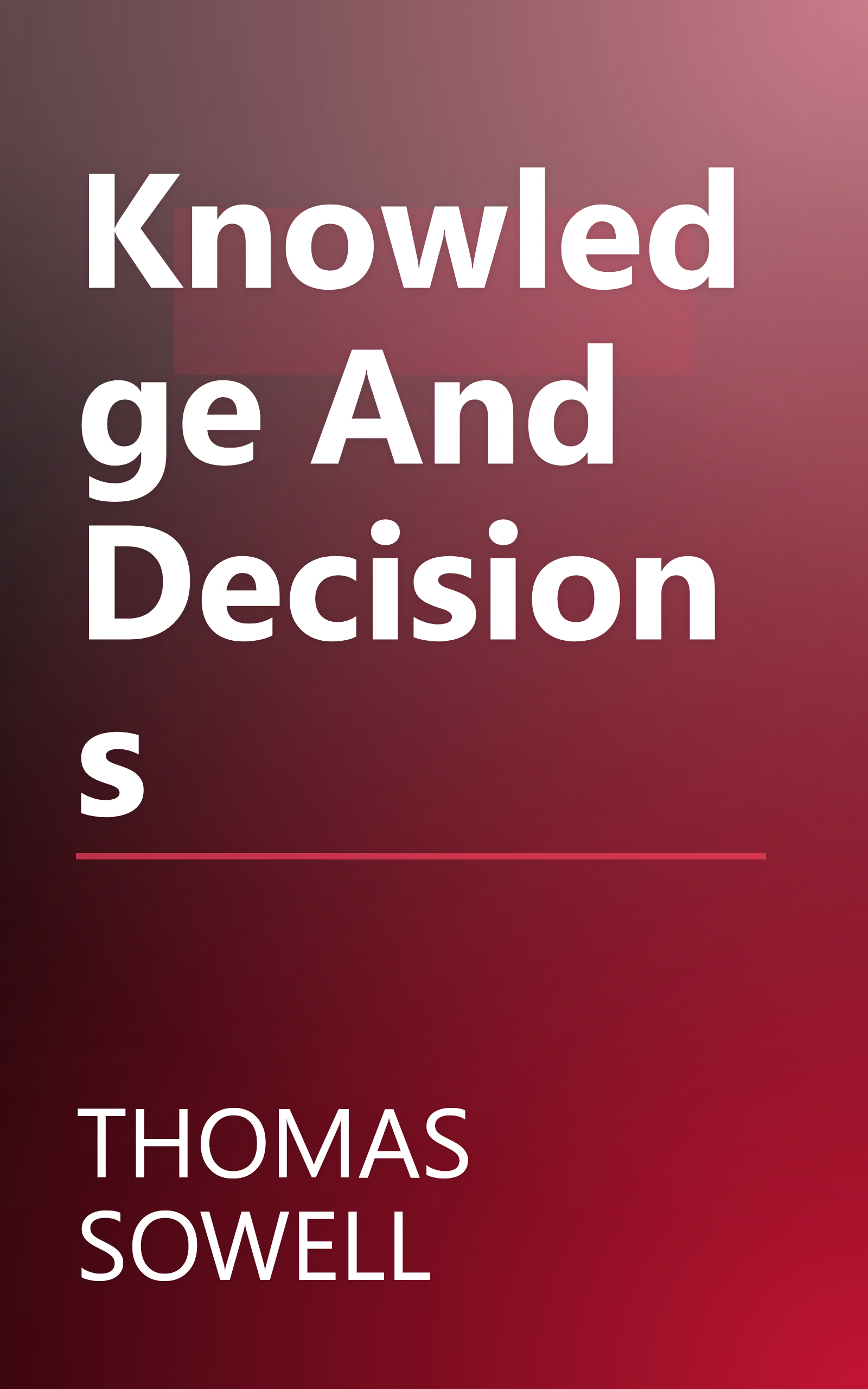 Knowledge And Decisions book cover