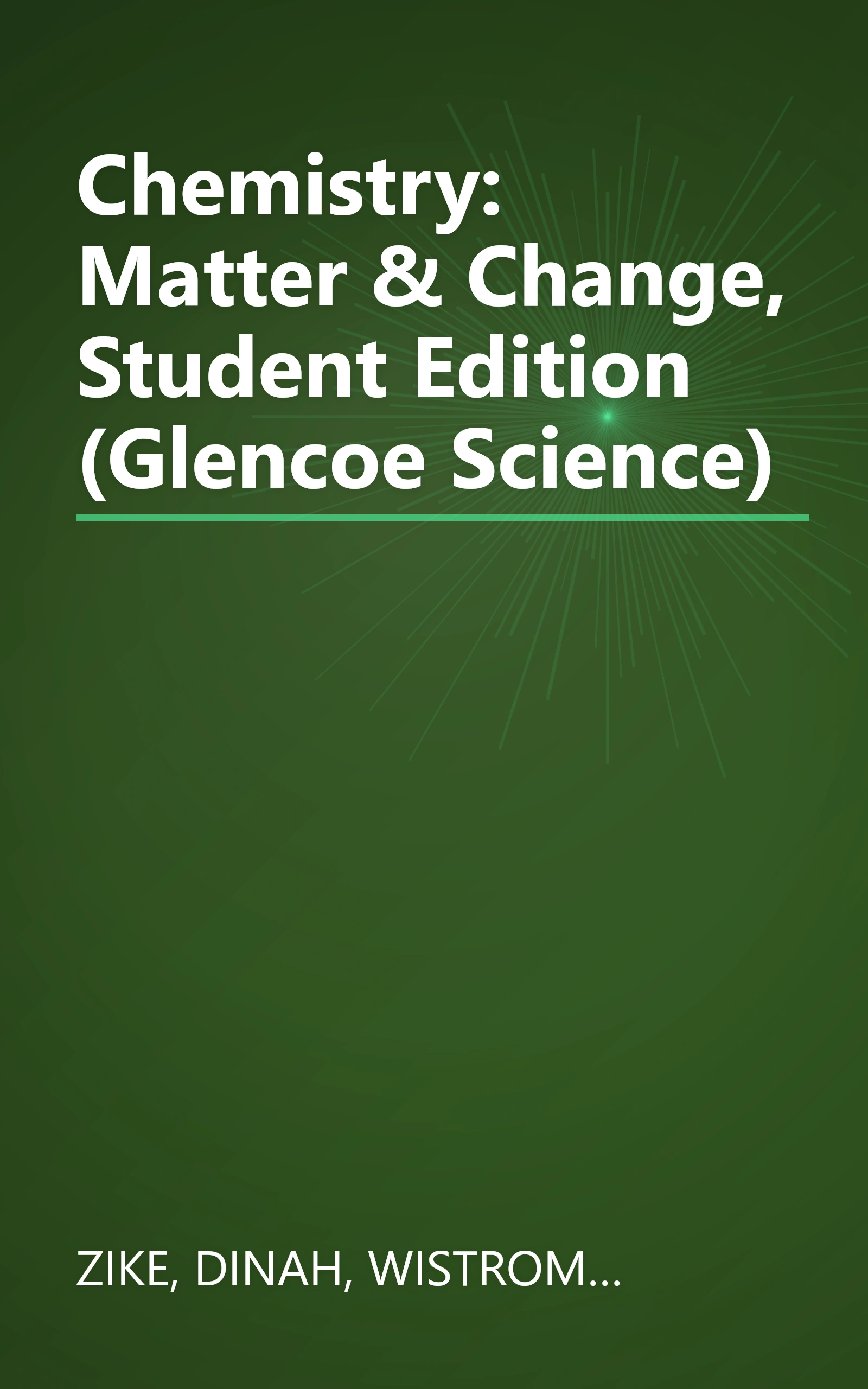 Chemistry: Matter & Change, Student Edition (Glencoe Science) book cover